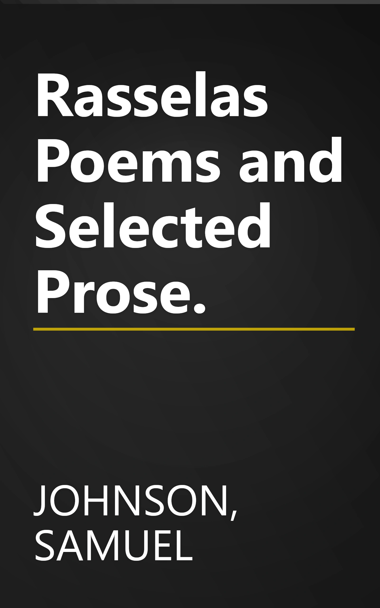 Rasselas Poems and Selected Prose. book cover