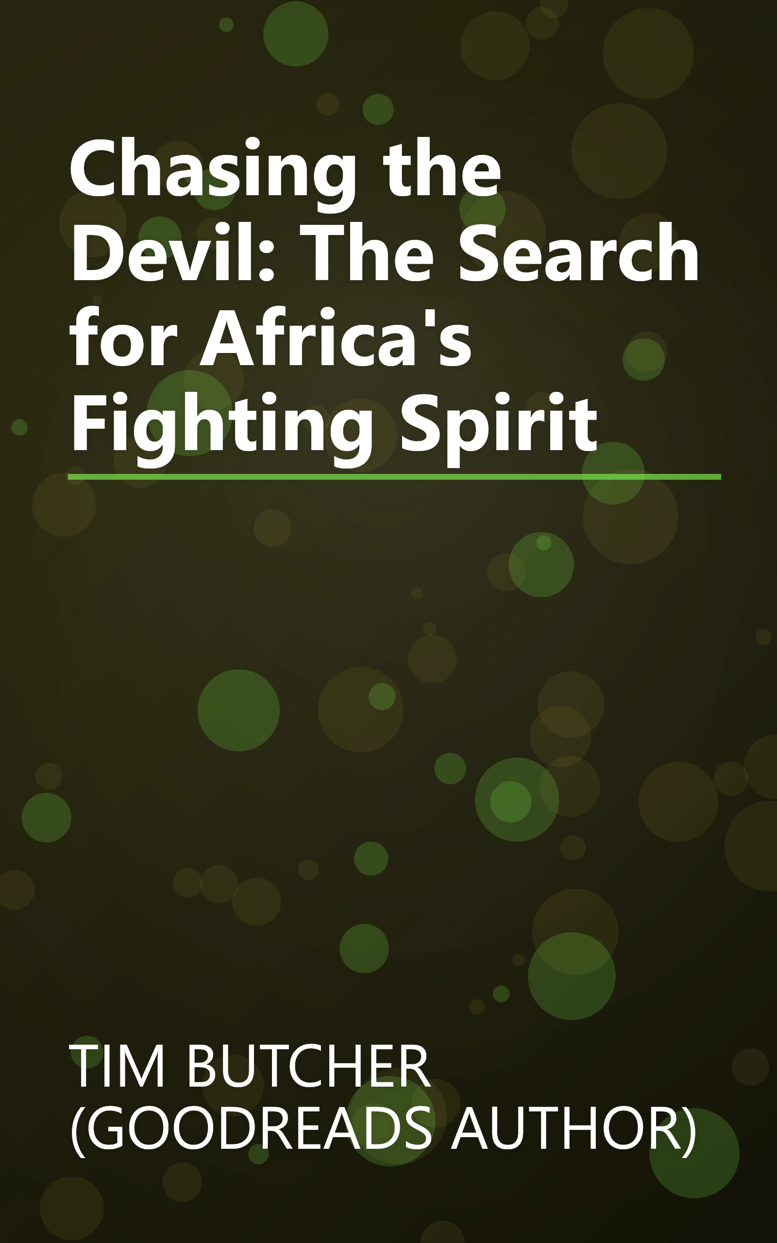 Chasing the Devil: The Search for Africa's Fighting Spirit book cover