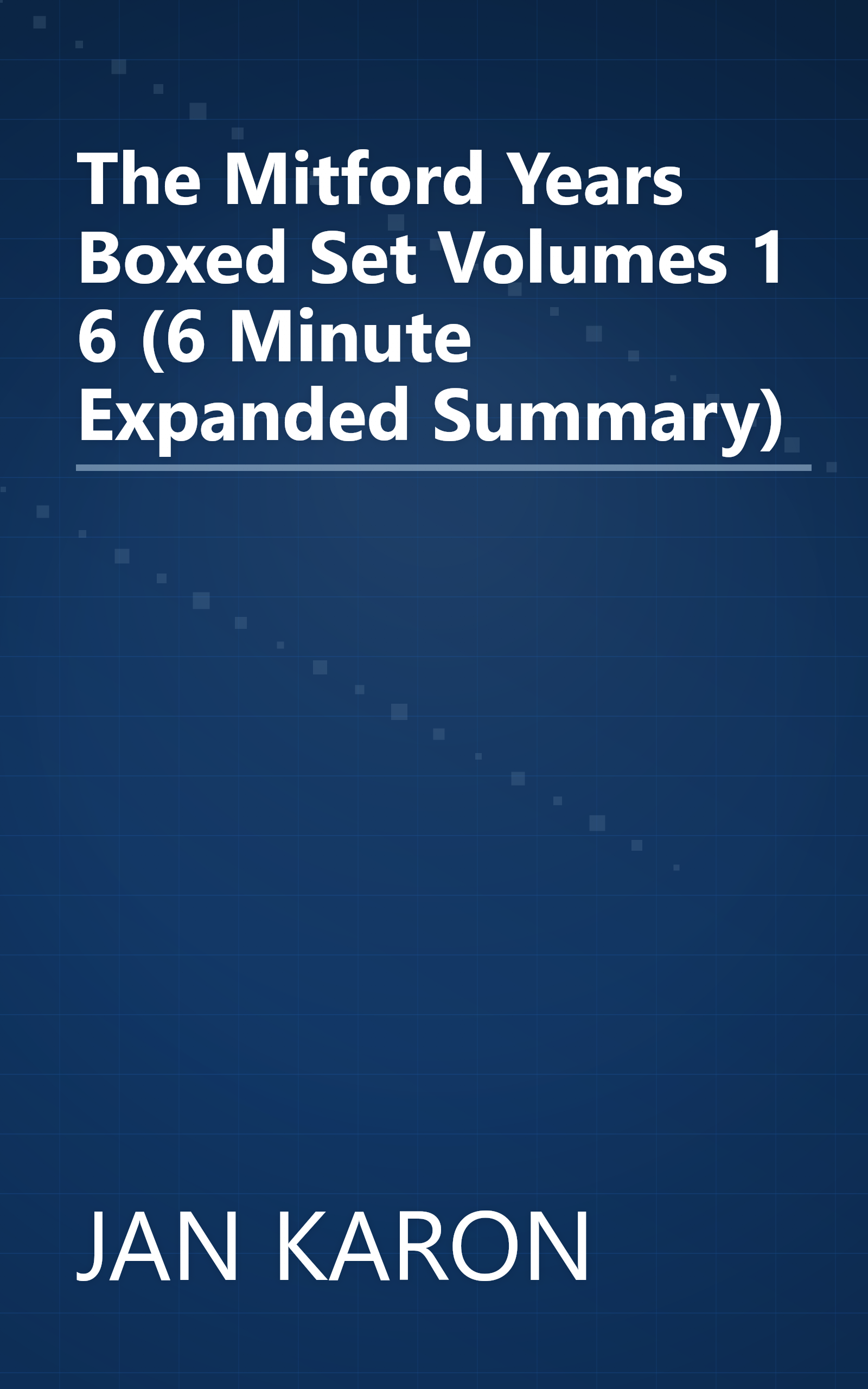 The Mitford Years Boxed Set Volumes 1 6 (6 Minute   Expanded Summary) book cover