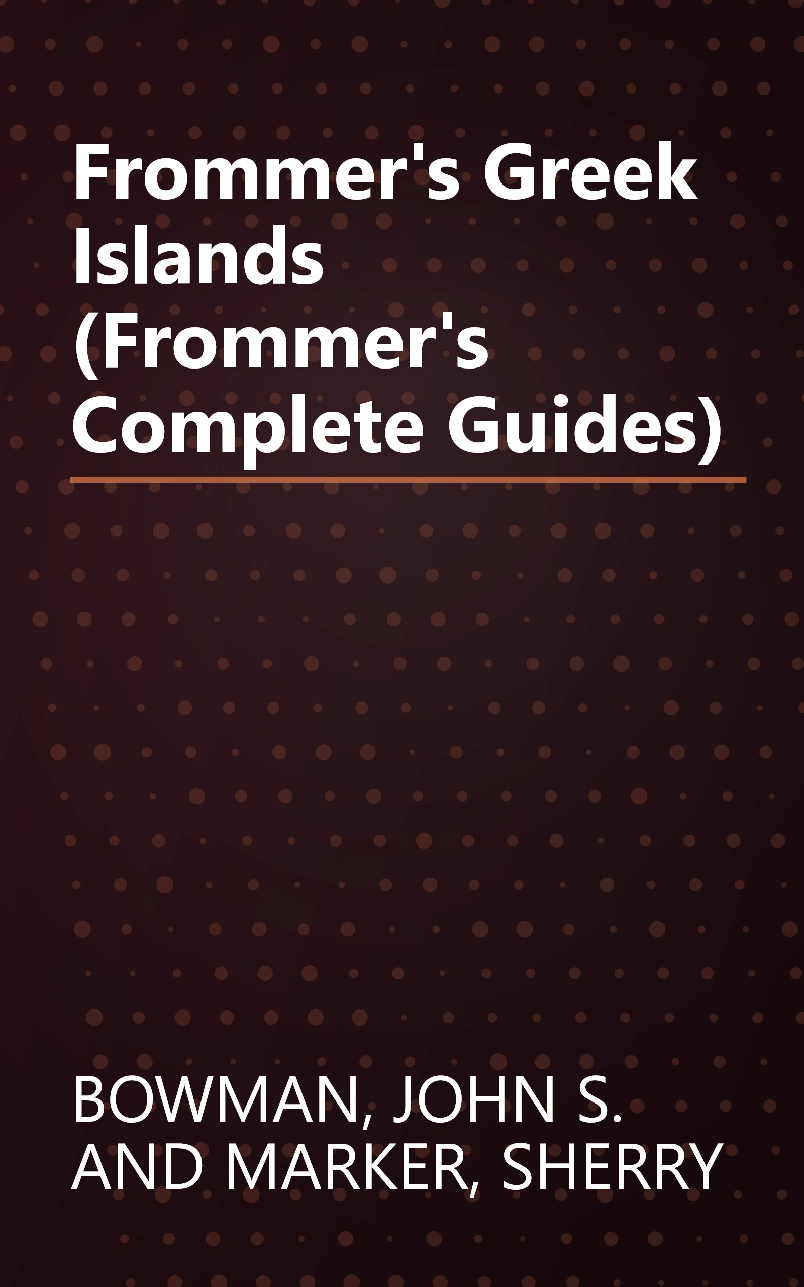 Frommer's Greek Islands (Frommer's Complete Guides) book cover