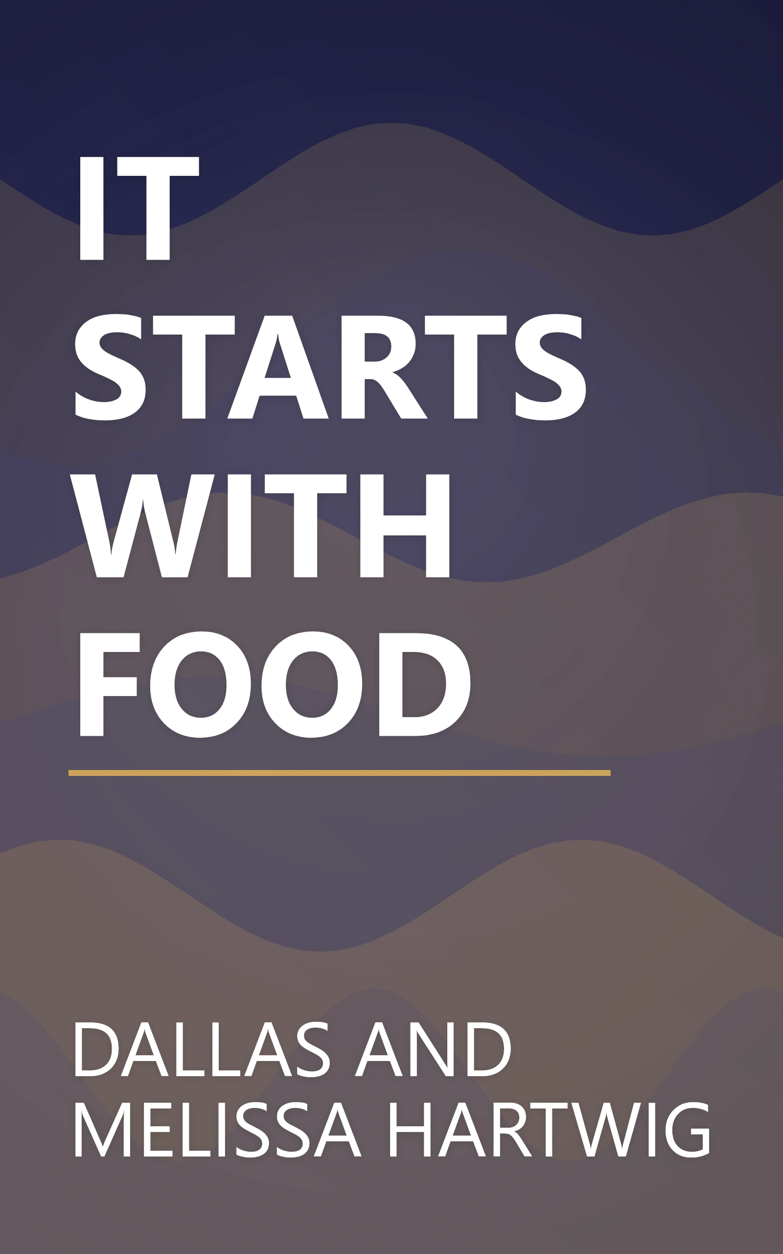 IT STARTS WITH FOOD book cover