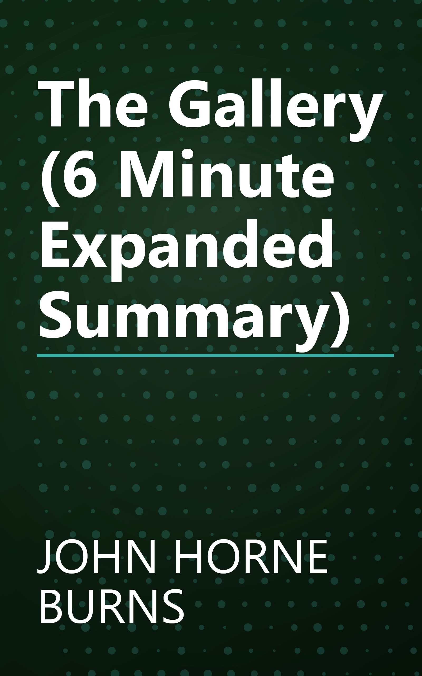 The Gallery (6 Minute   Expanded Summary) book cover