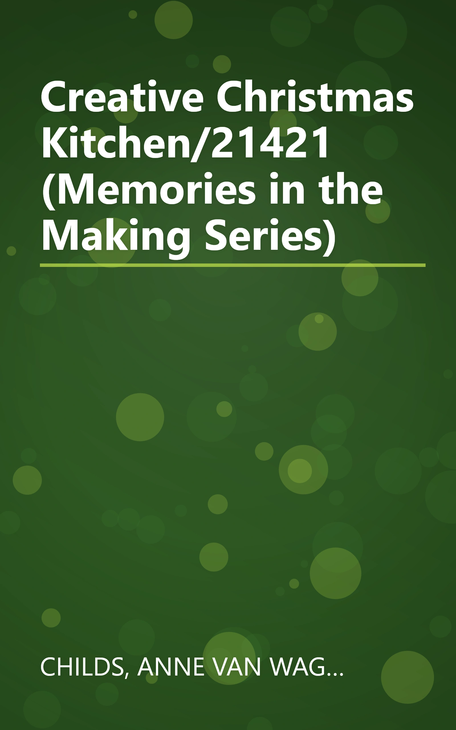 Creative Christmas Kitchen/21421 (Memories in the Making Series) book cover