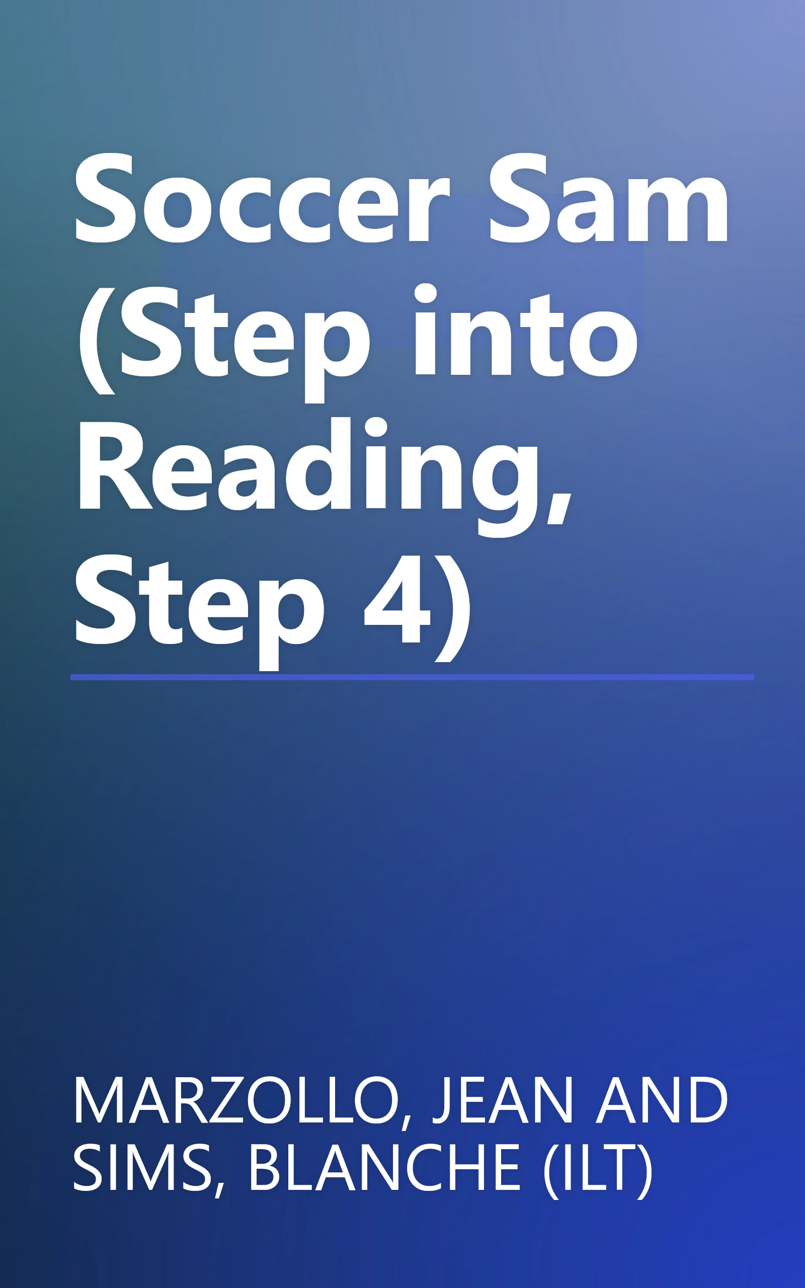 Soccer Sam (Step into Reading, Step 4) book cover