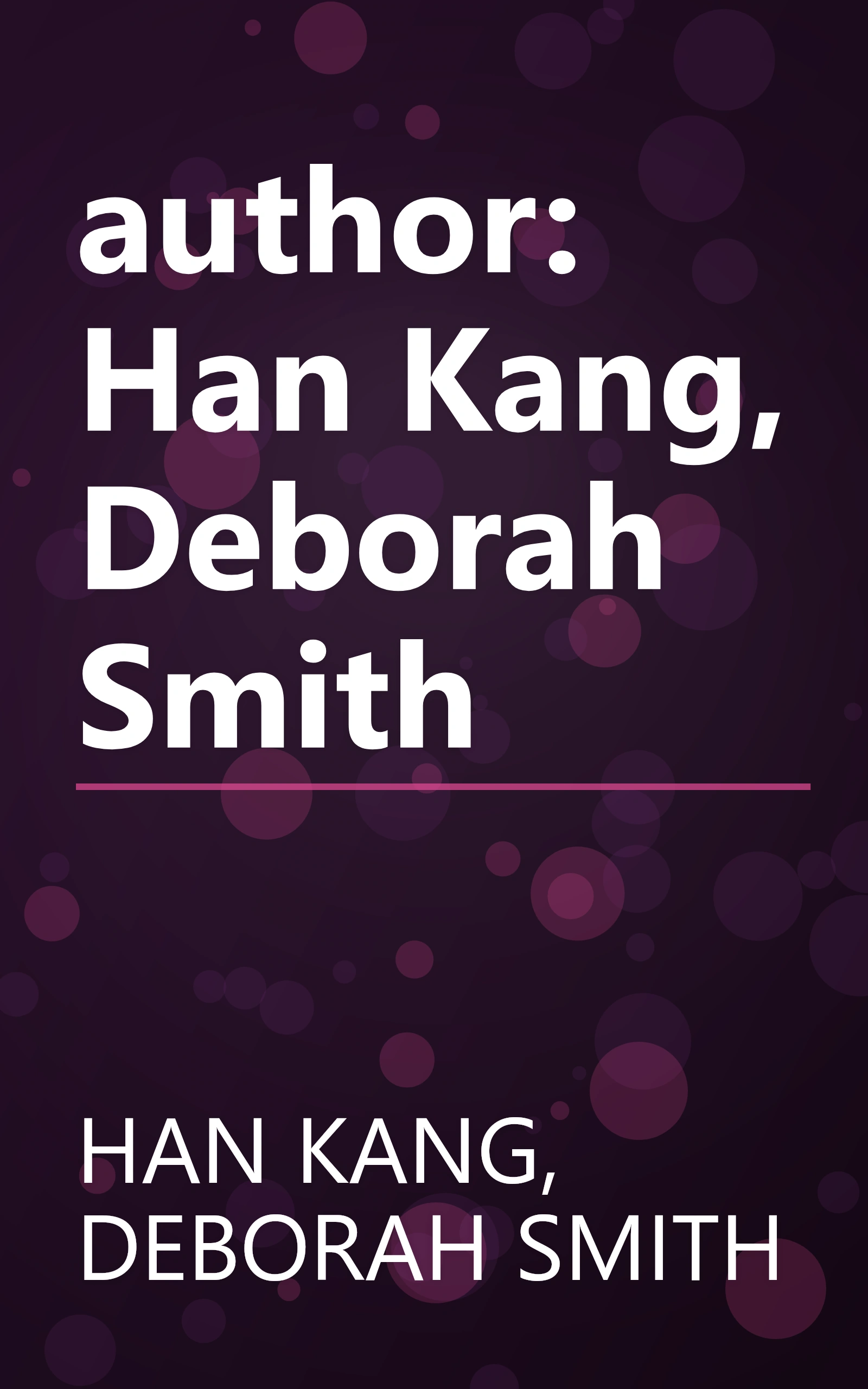 author: Han Kang, Deborah     Smith book cover