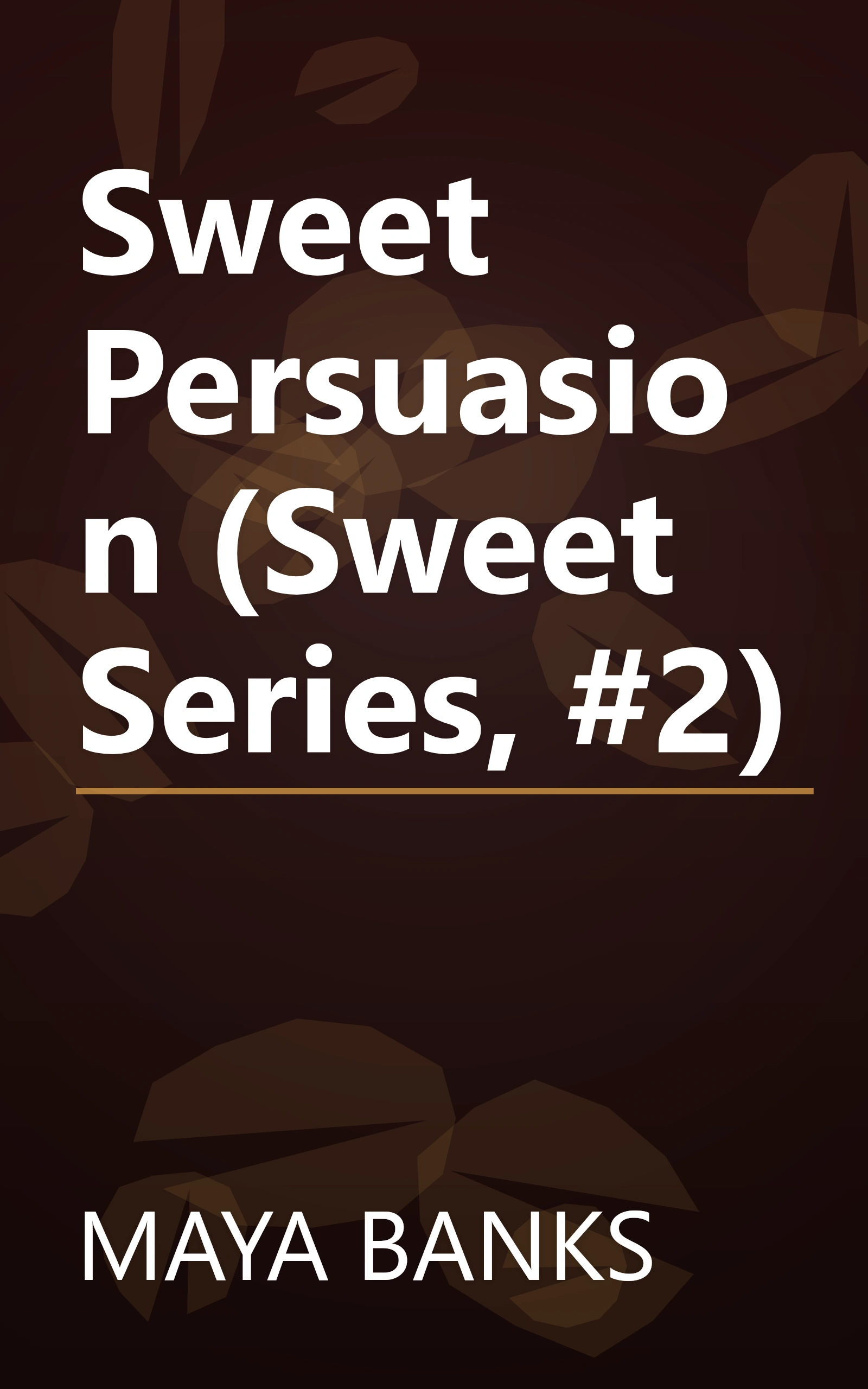 Sweet Persuasion (Sweet Series, #2) book cover