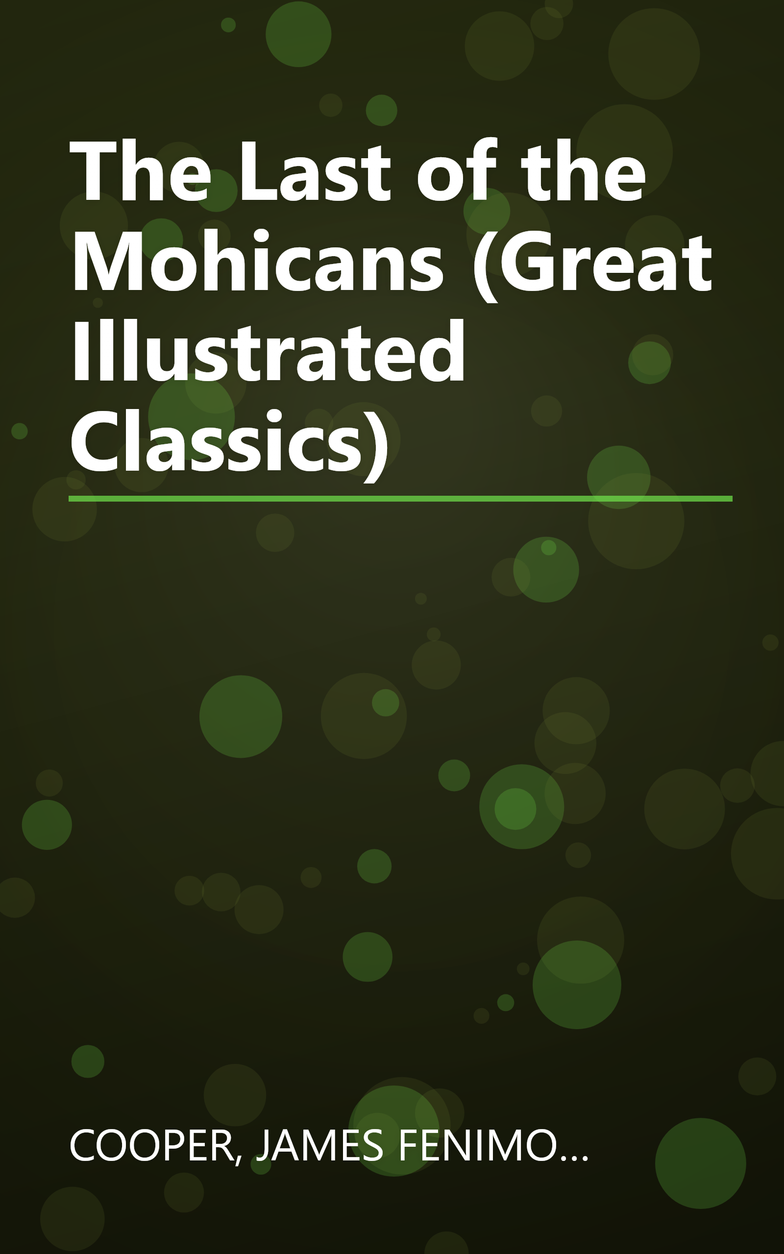 The Last of the Mohicans (Great Illustrated Classics) book cover