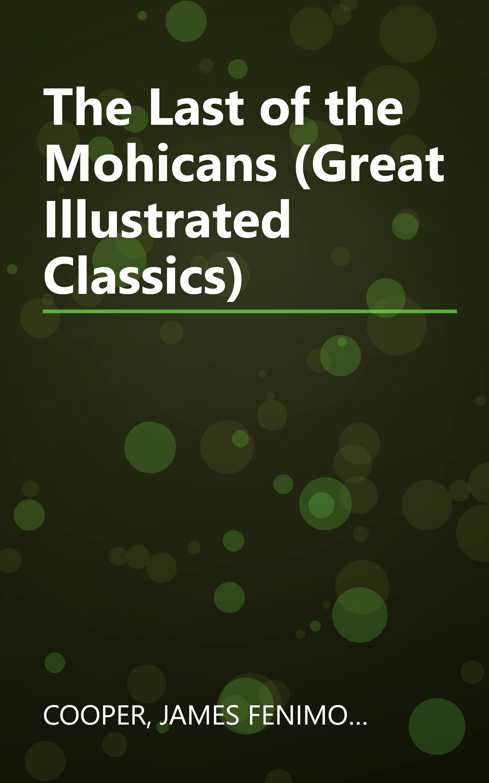 The Last of the Mohicans (Great Illustrated Classics) book cover