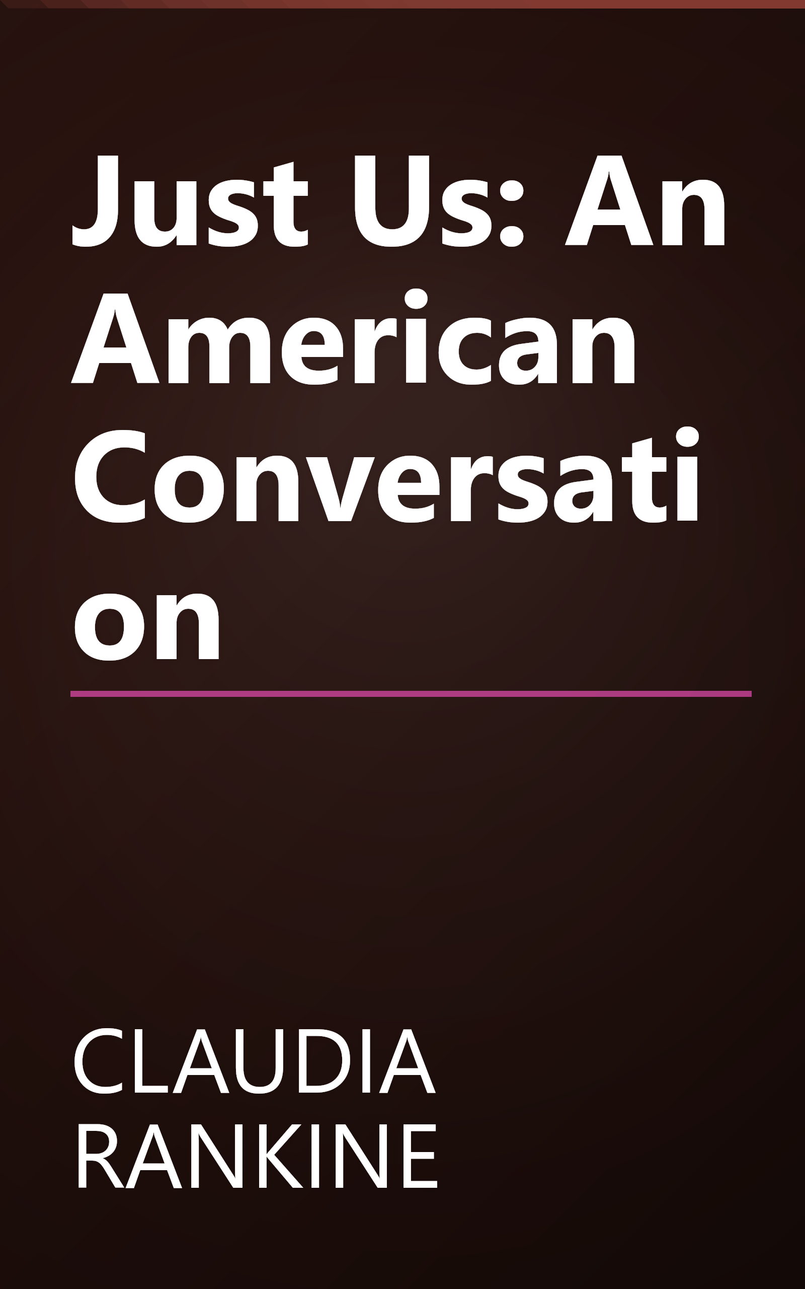 Just Us: An American Conversation book cover