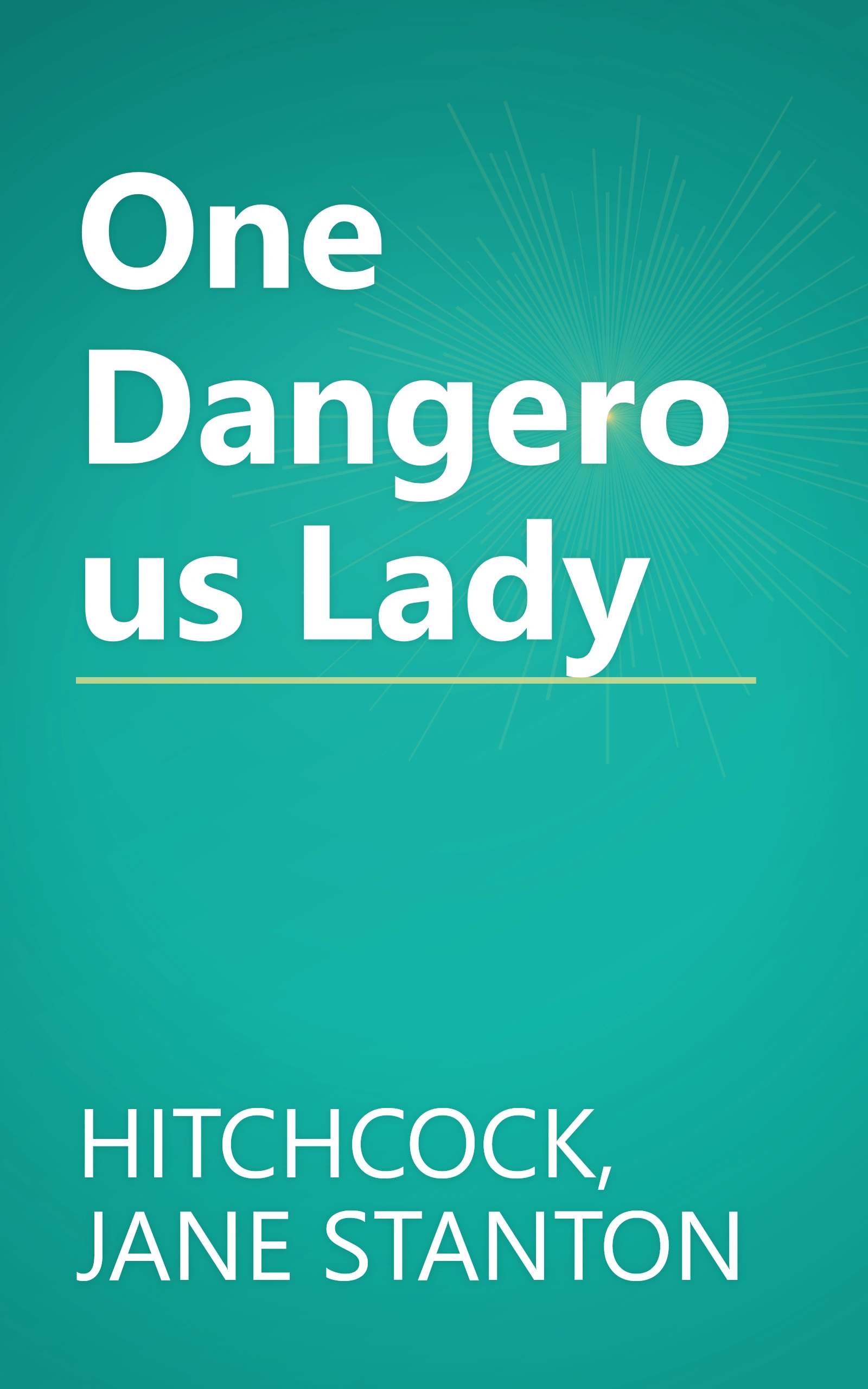 One Dangerous Lady book cover