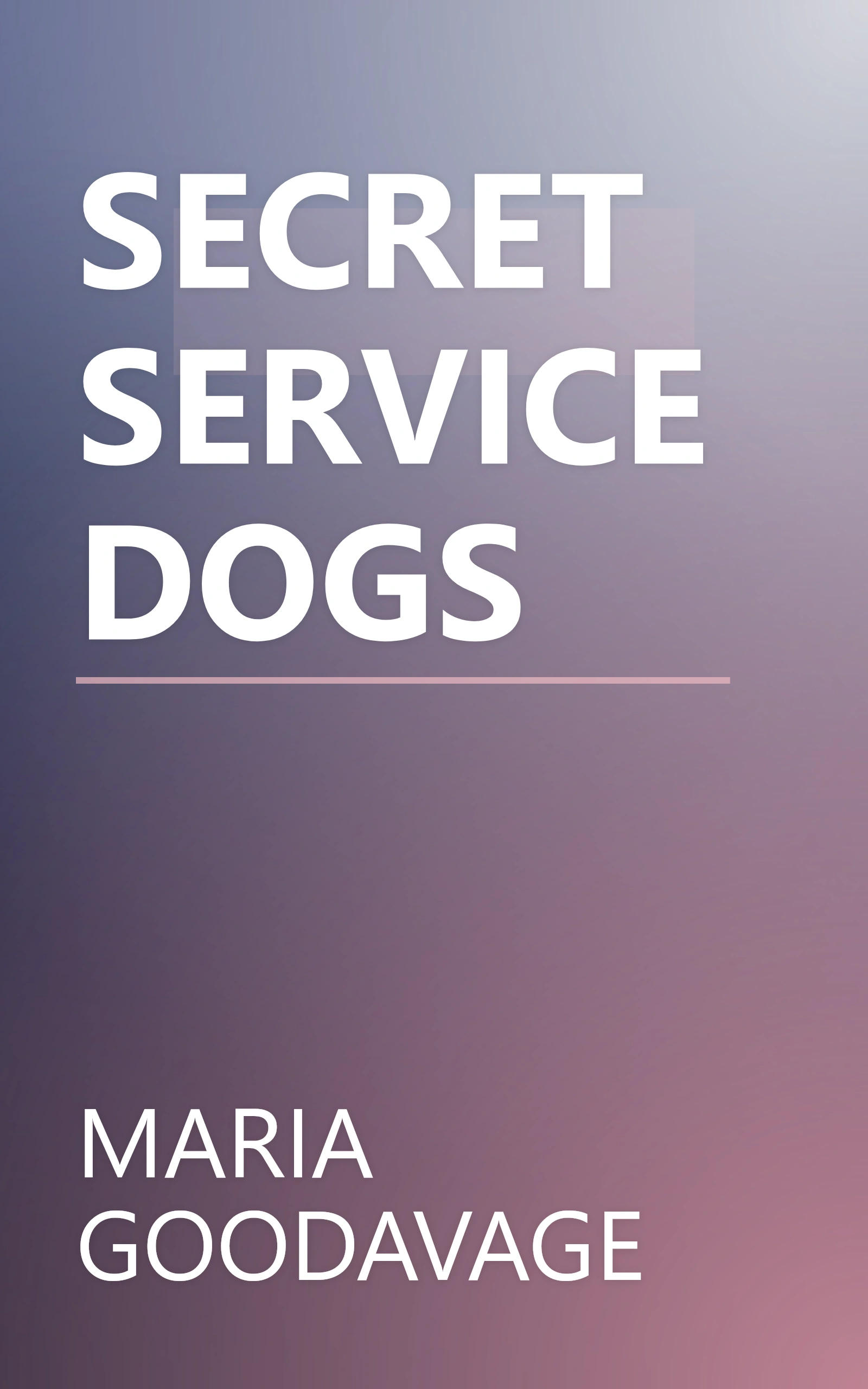 SECRET SERVICE DOGS book cover