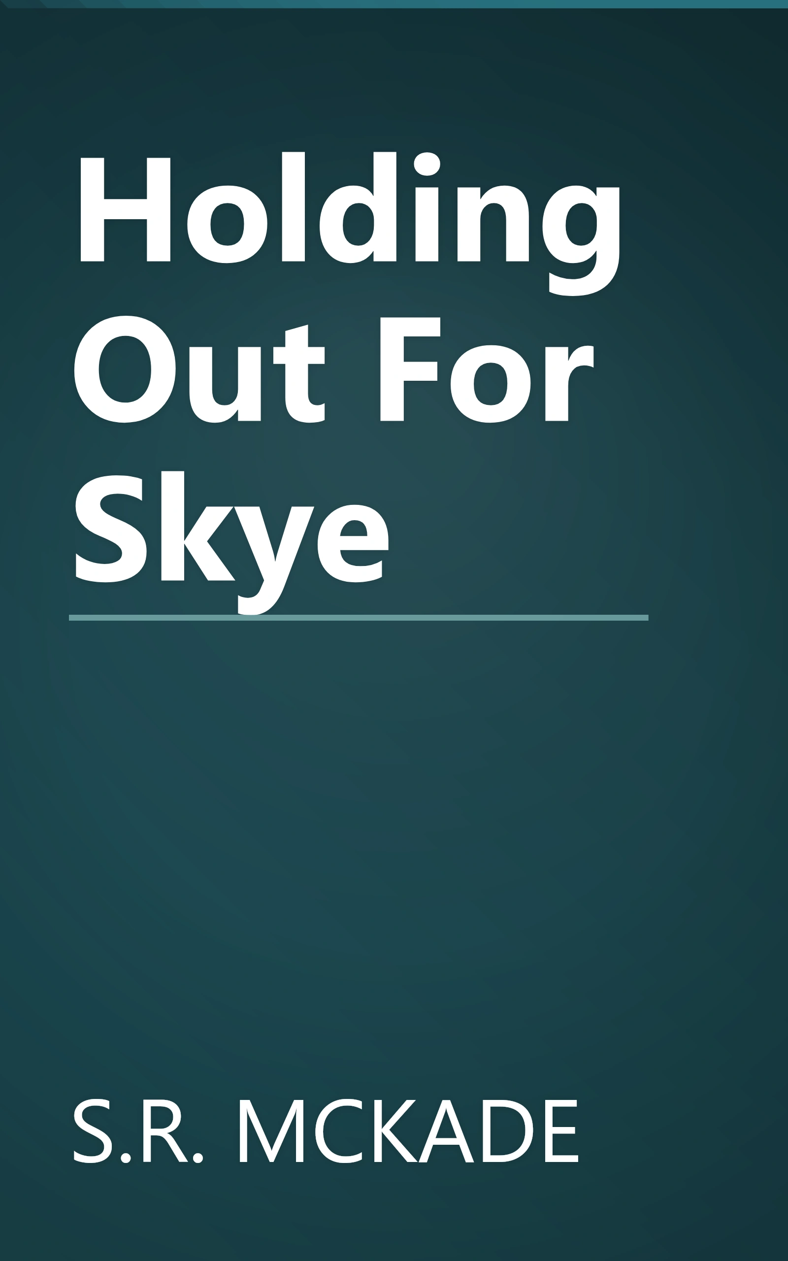 Holding Out For Skye book cover