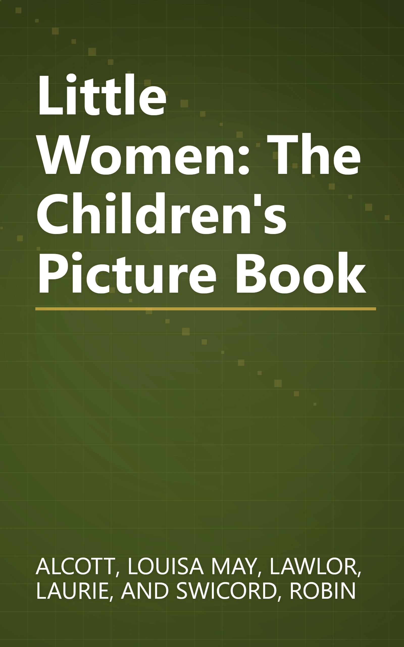 Little Women: The Children's Picture Book book cover