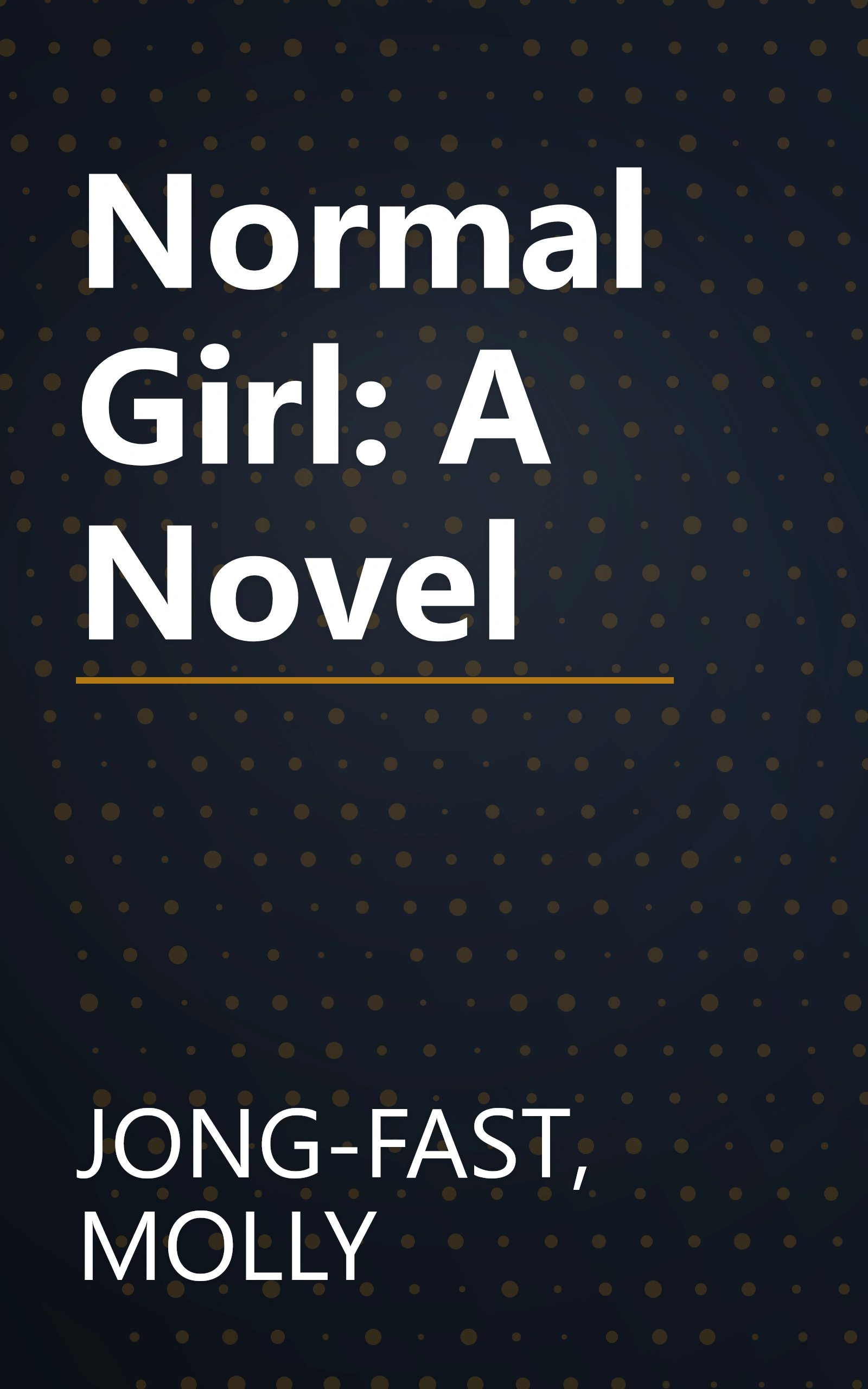 Normal Girl: A Novel book cover