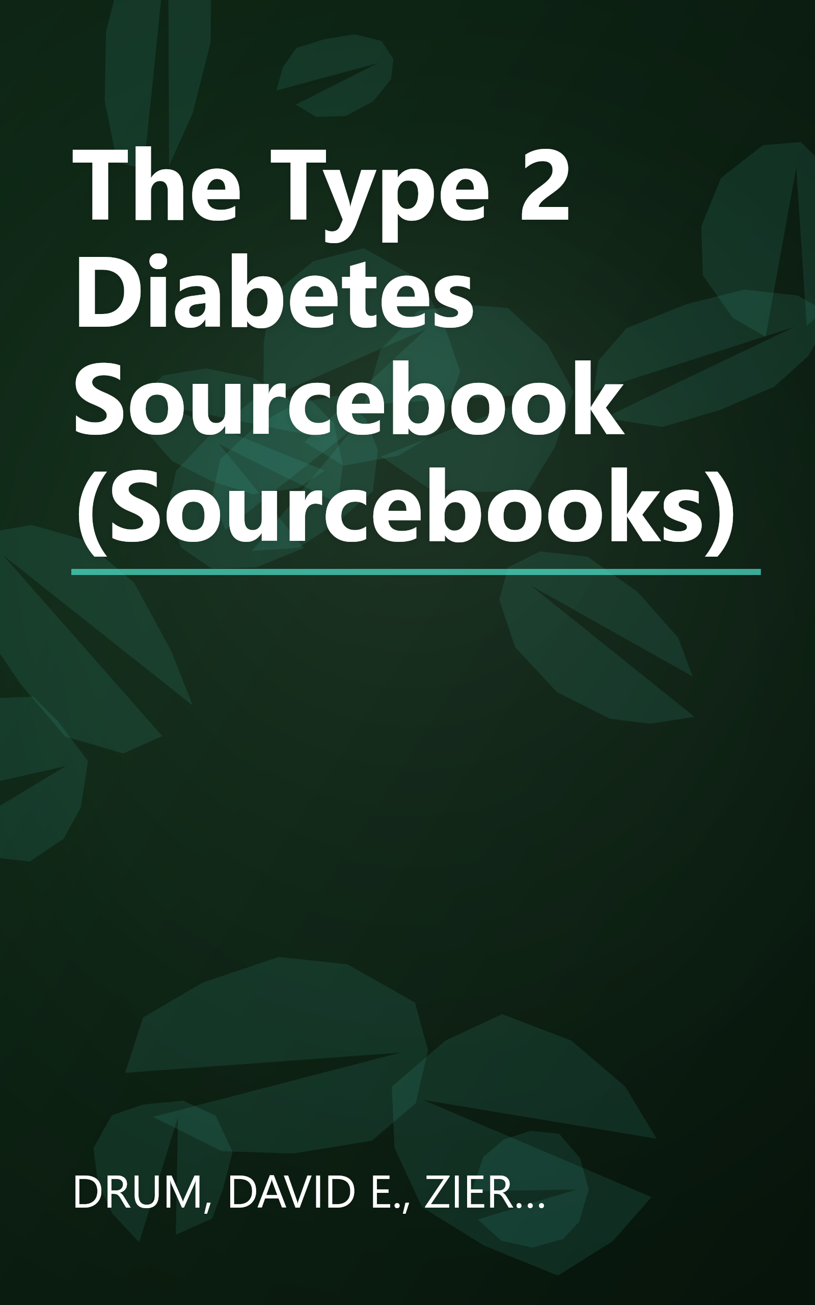 The Type 2 Diabetes Sourcebook (Sourcebooks) book cover