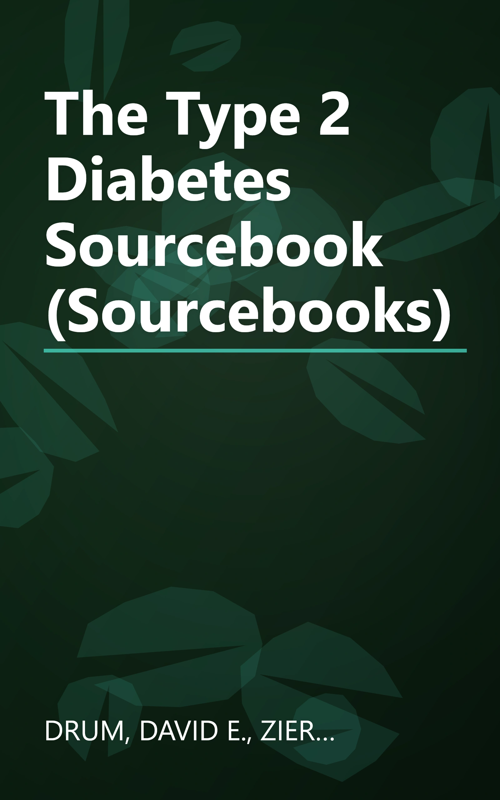 The Type 2 Diabetes Sourcebook (Sourcebooks) book cover
