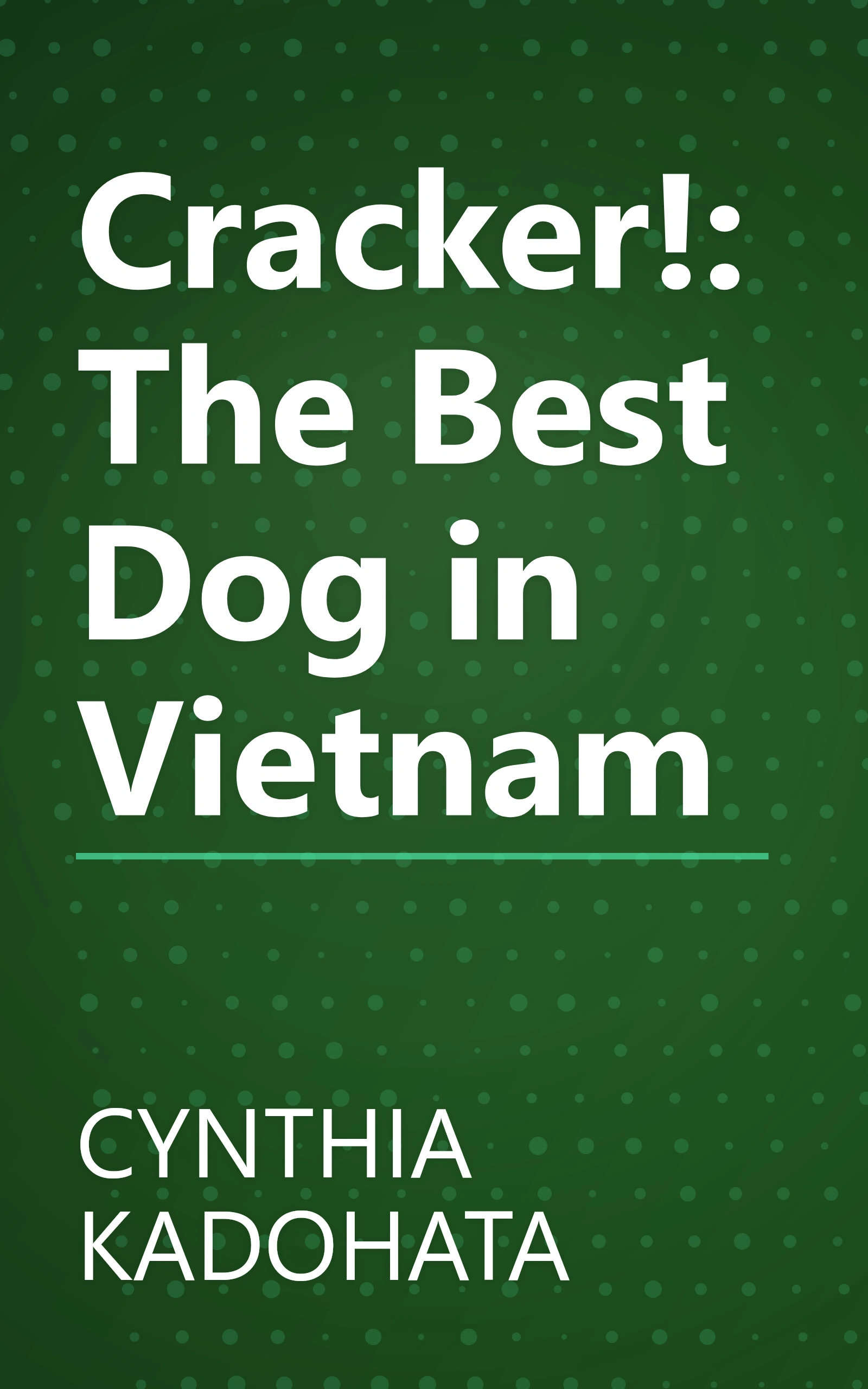 Cracker!: The Best Dog in Vietnam book cover