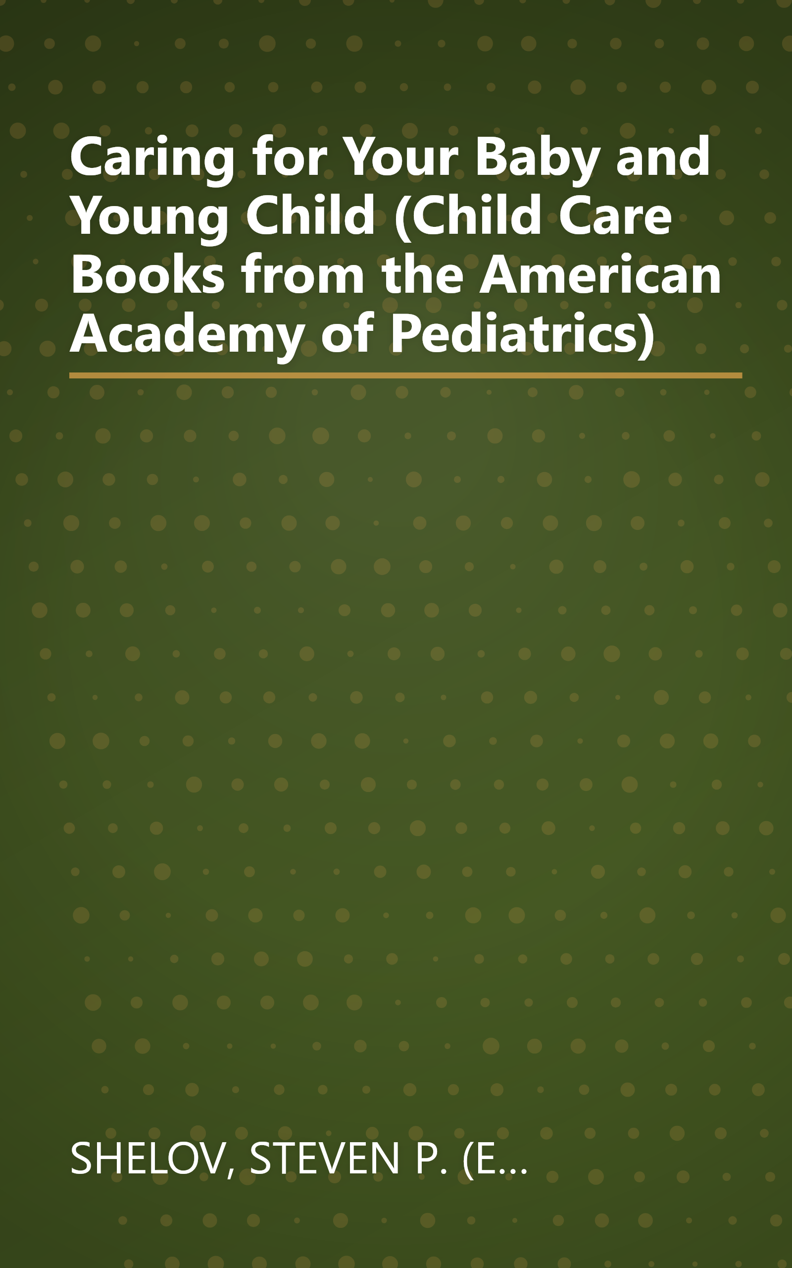 Caring for Your Baby and Young Child (Child Care Books from the American Academy of Pediatrics) book cover