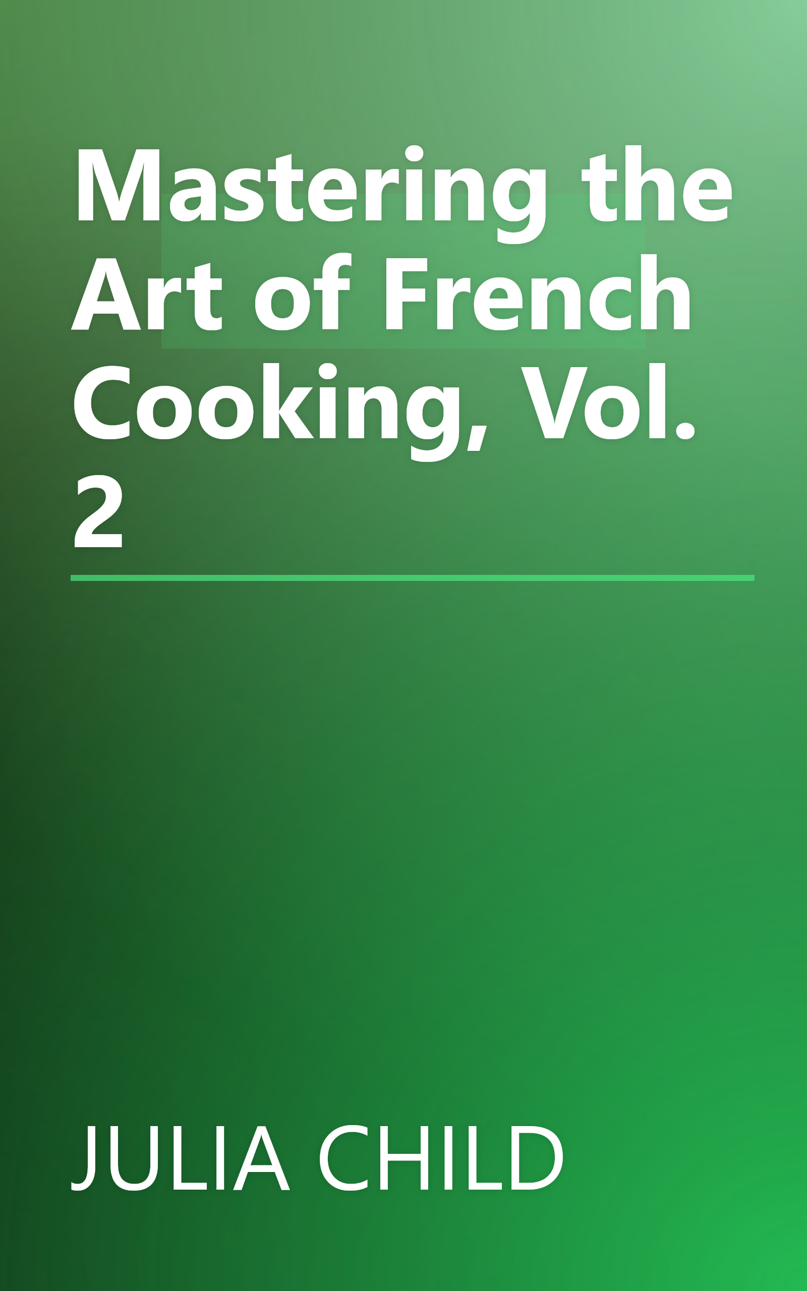 Mastering the Art of French Cooking, Vol. 2 book cover