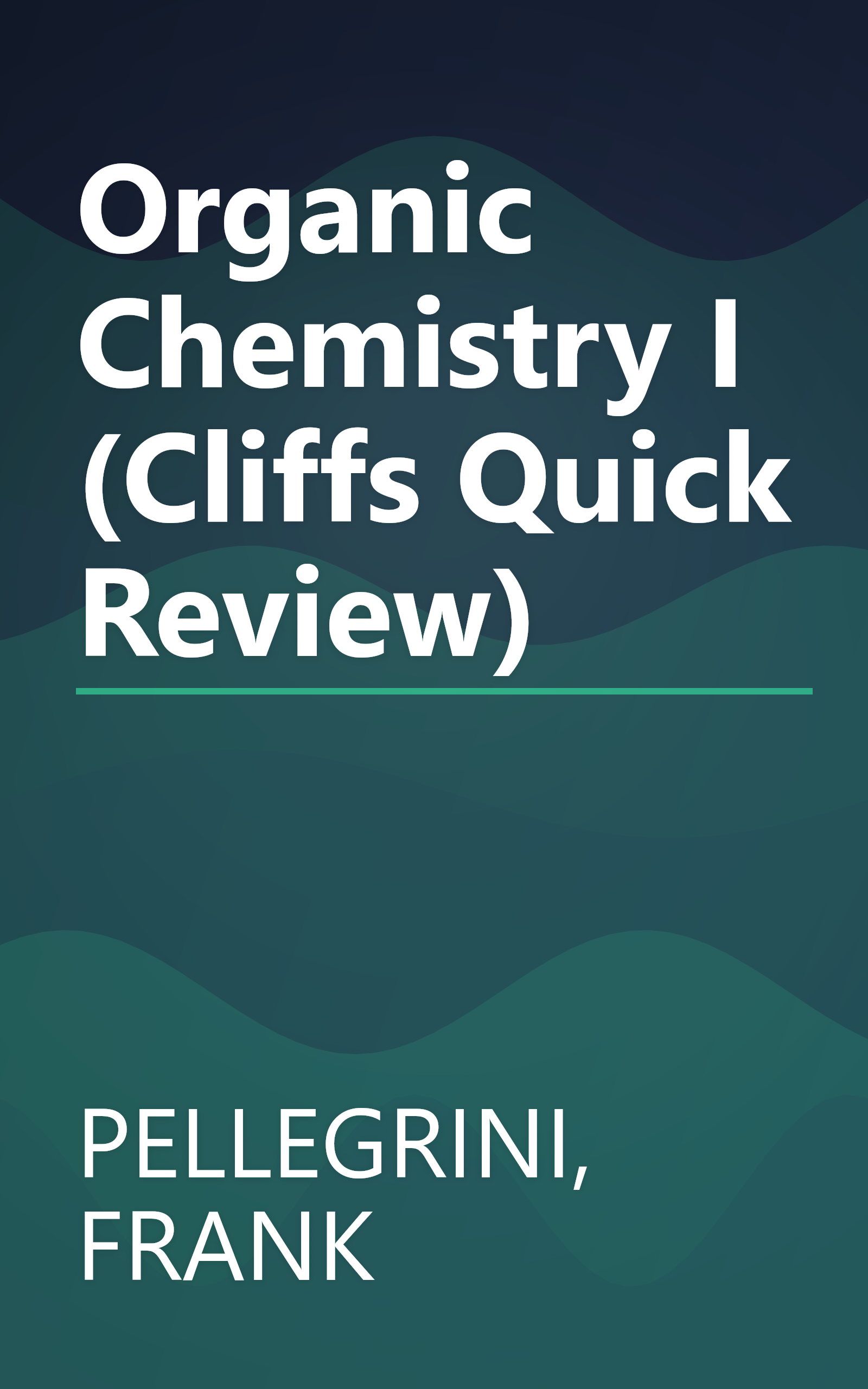 Organic Chemistry I (Cliffs Quick Review) book cover