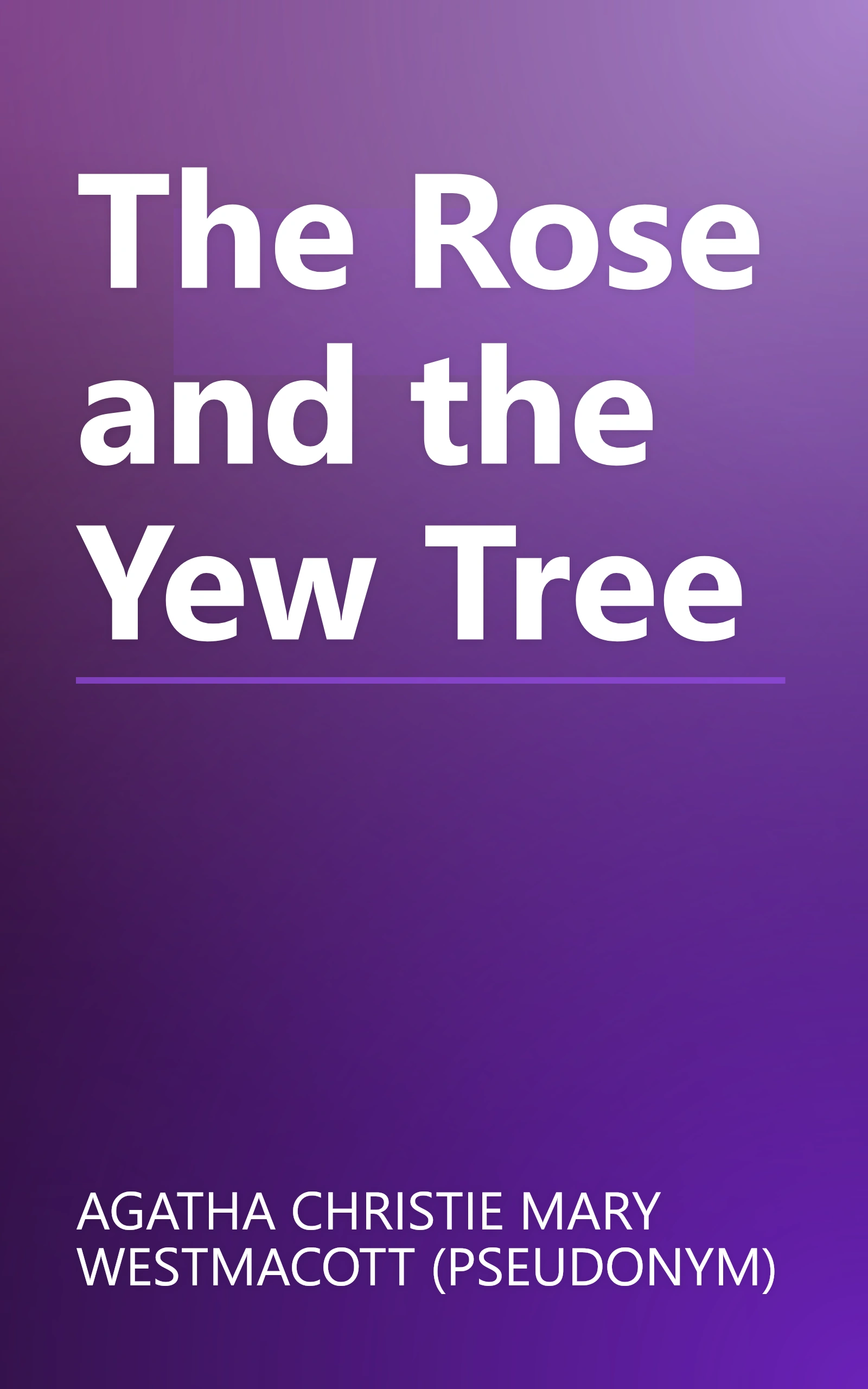 The Rose and the Yew Tree book cover