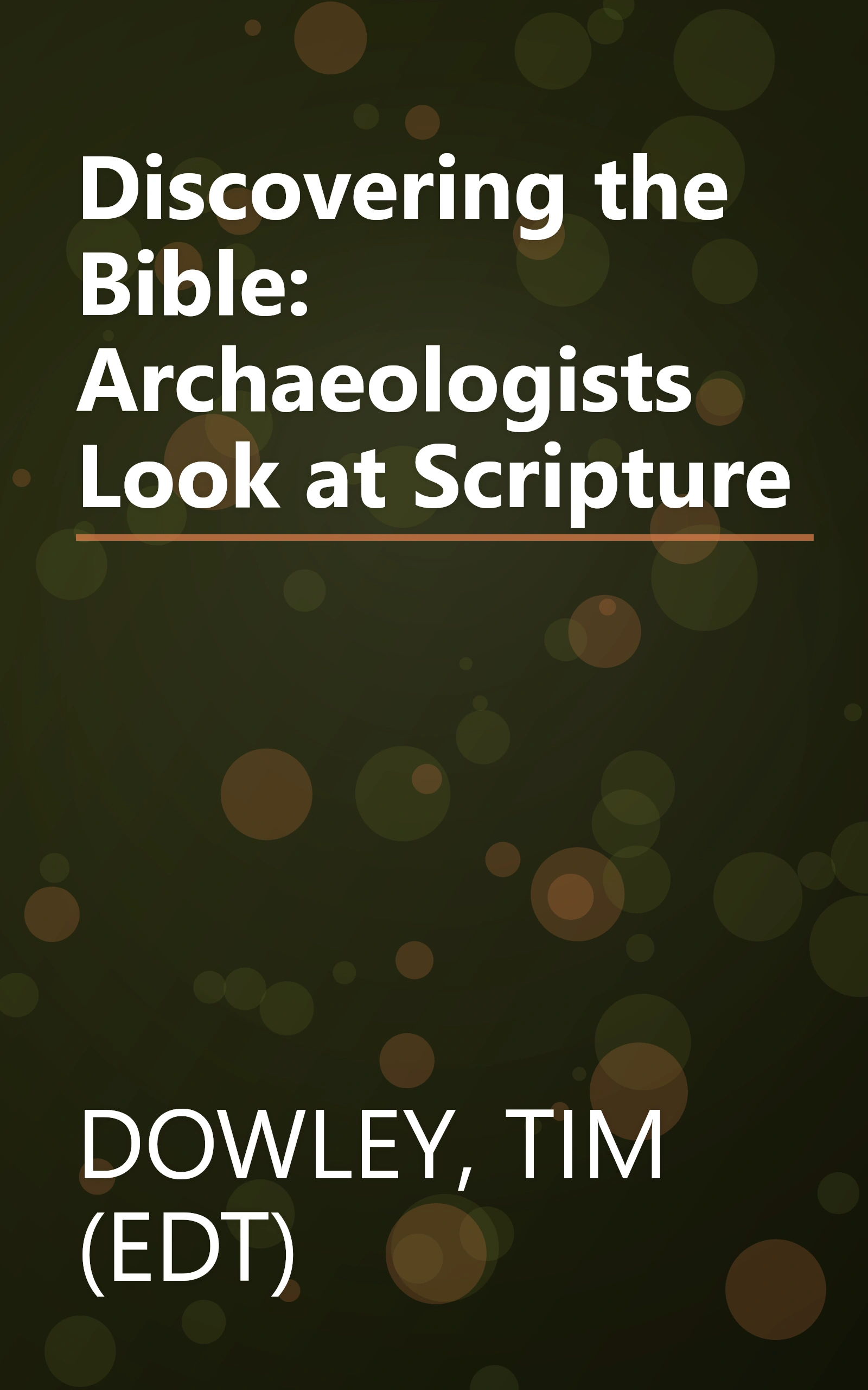 Discovering the Bible: Archaeologists Look at Scripture book cover