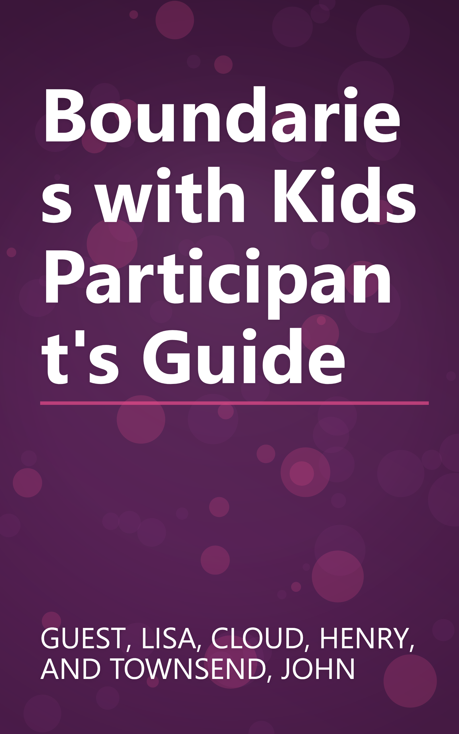 Boundaries with Kids Participant's Guide book cover