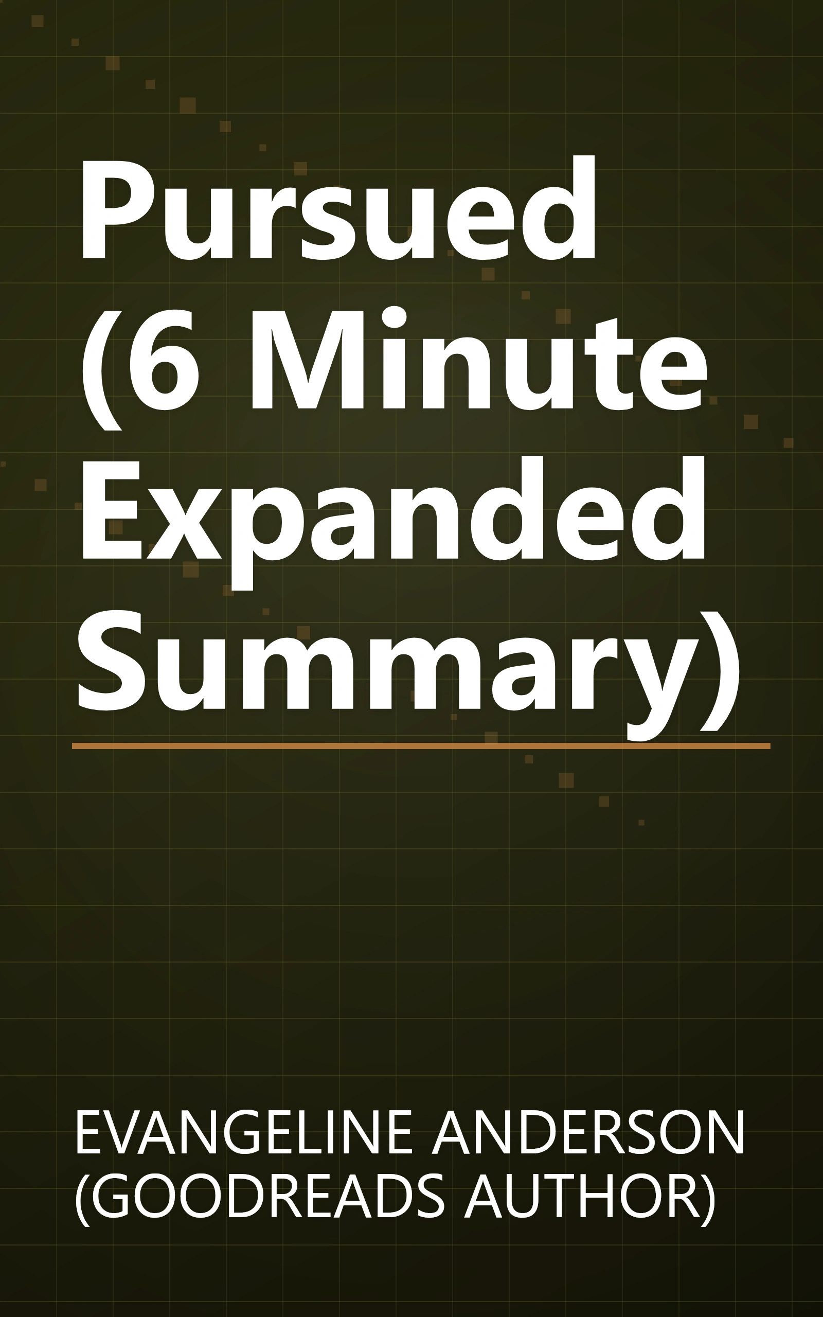 Pursued (6 Minute   Expanded Summary) book cover