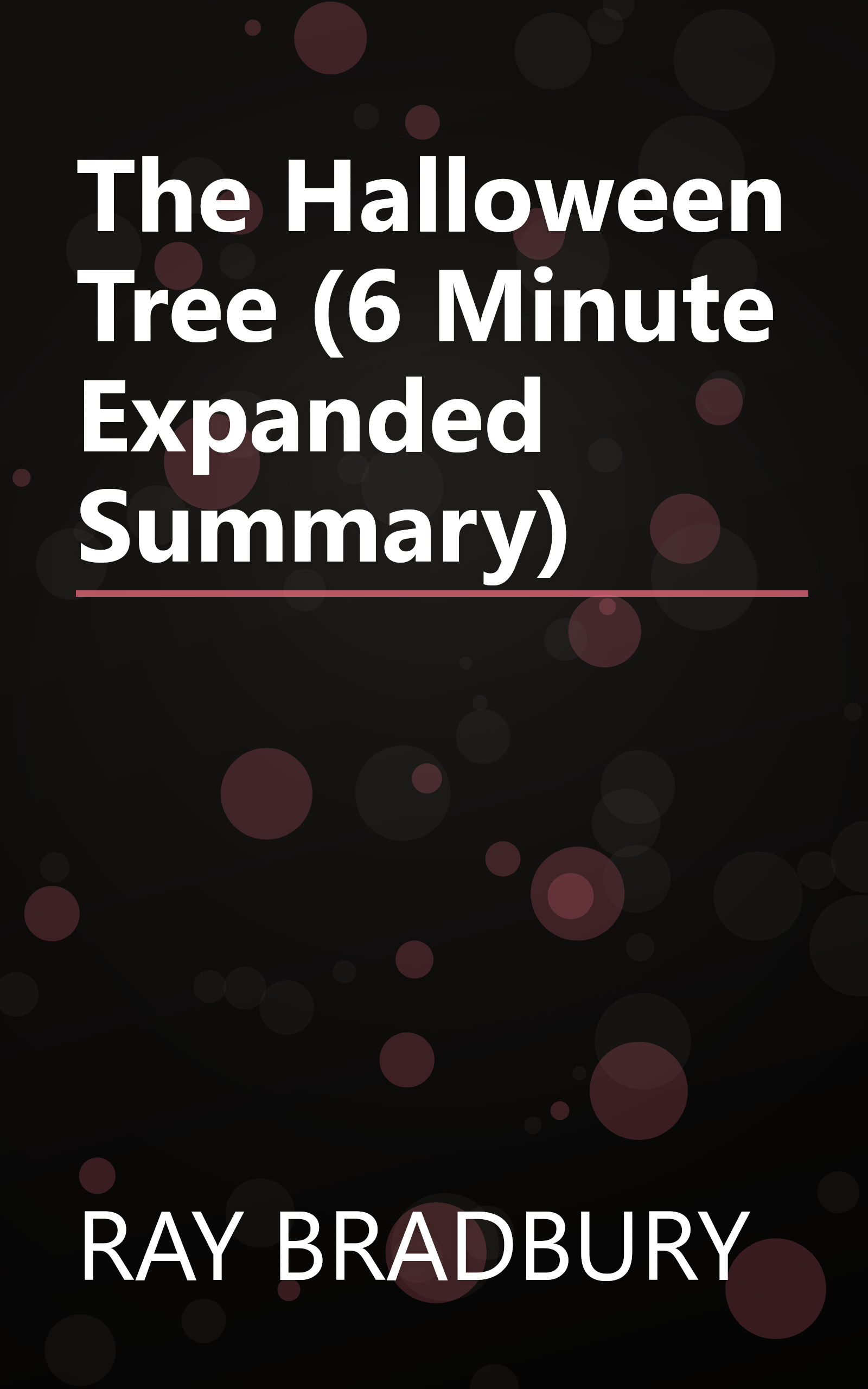 The Halloween Tree (6 Minute   Expanded Summary) book cover