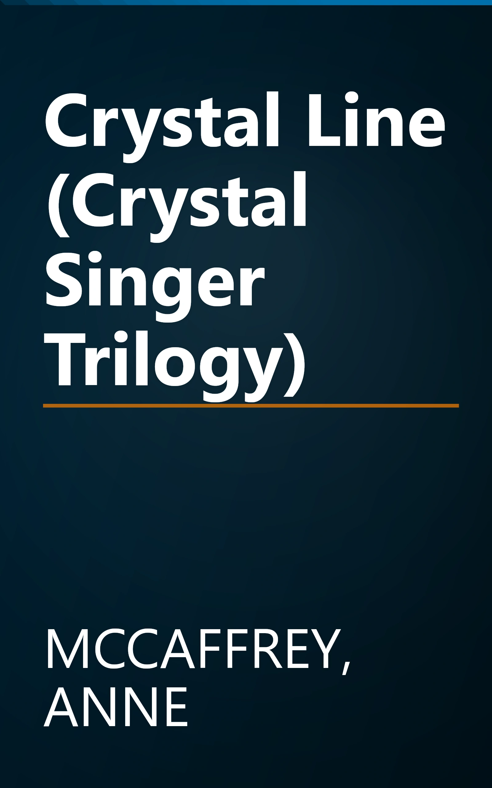 Crystal Line (Crystal Singer Trilogy) book cover
