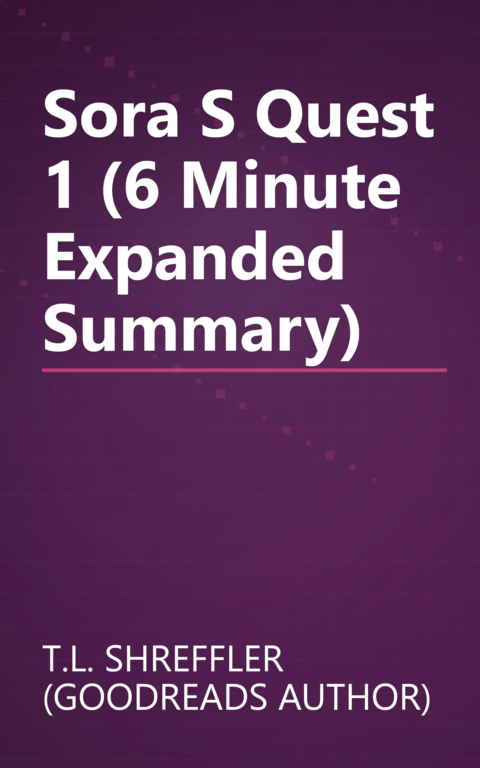 Sora S Quest 1 (6 Minute   Expanded Summary) book cover