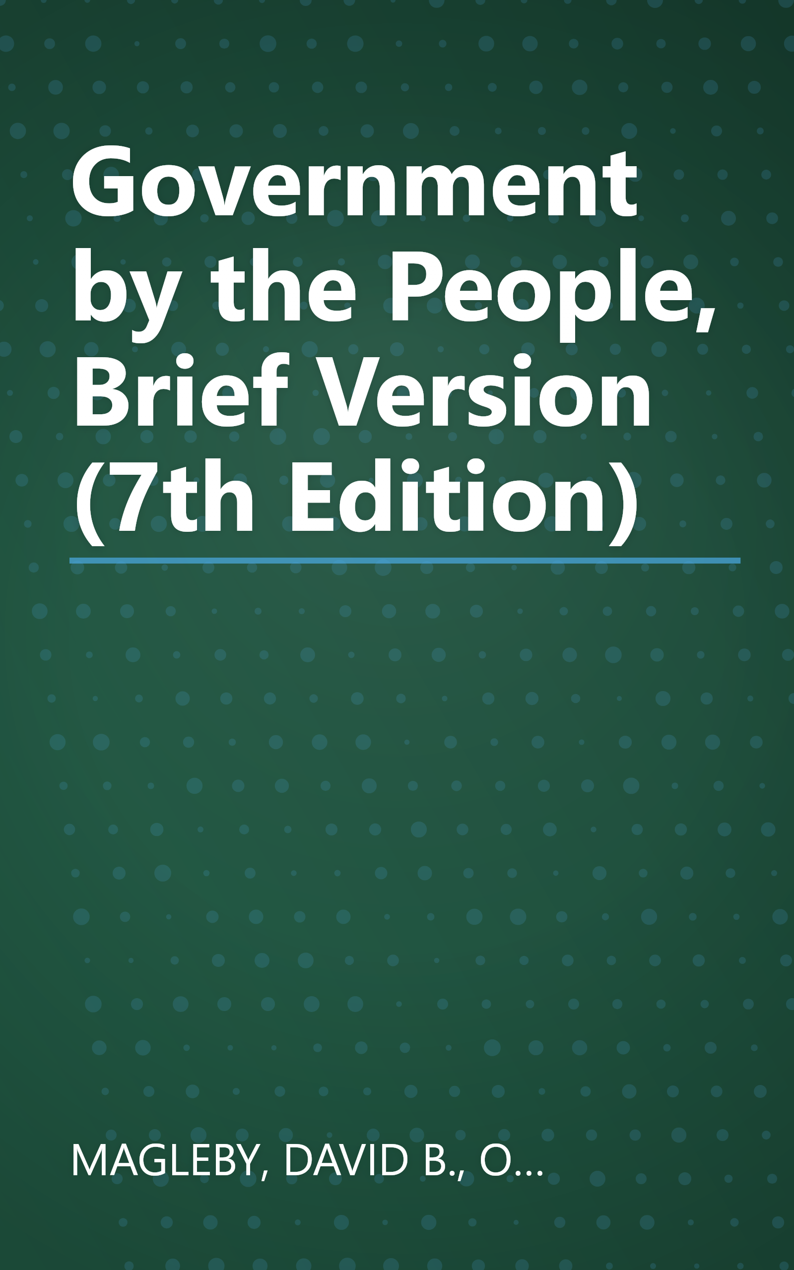 Government by the People, Brief Version (7th Edition) book cover