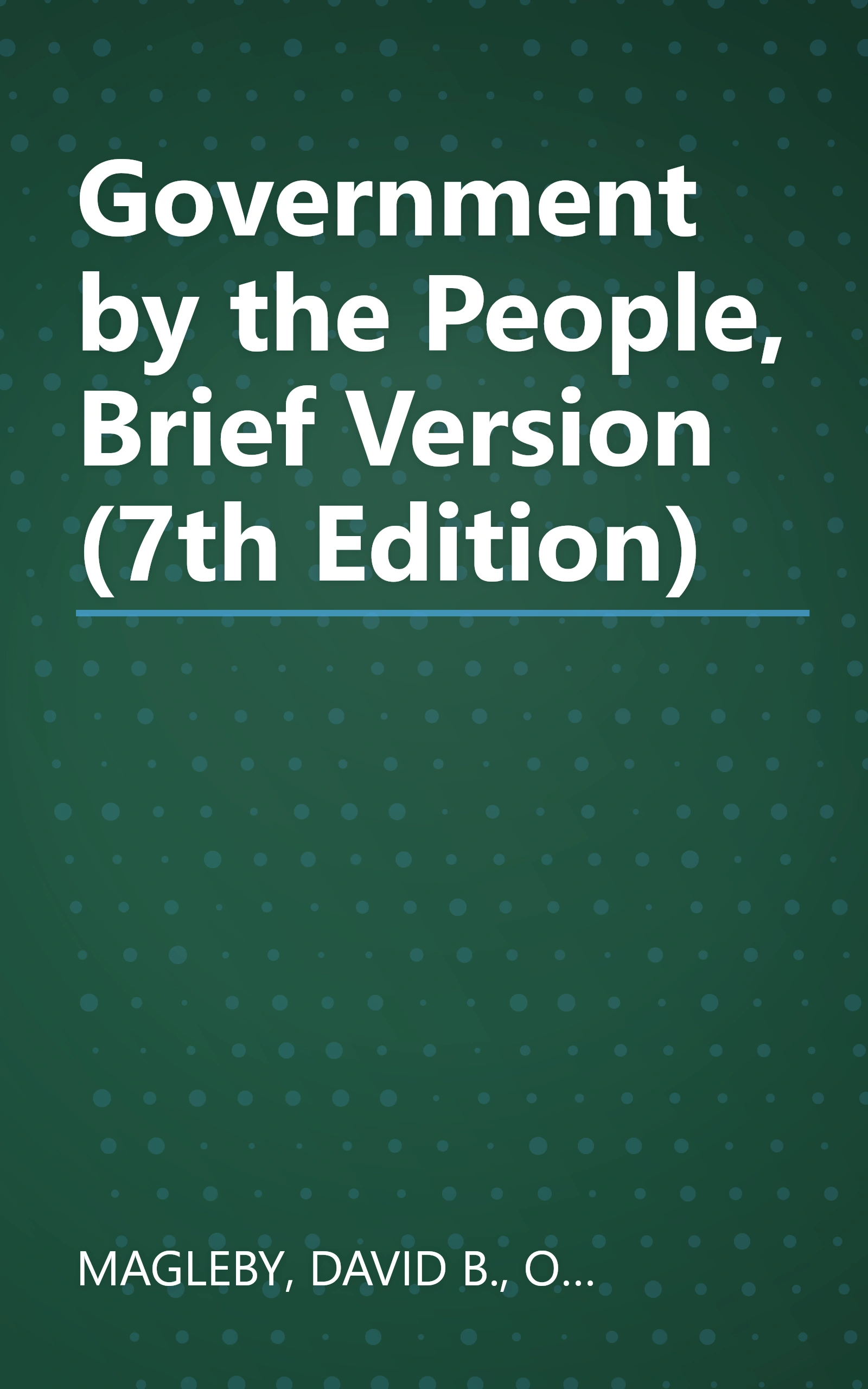 Government by the People, Brief Version (7th Edition) book cover