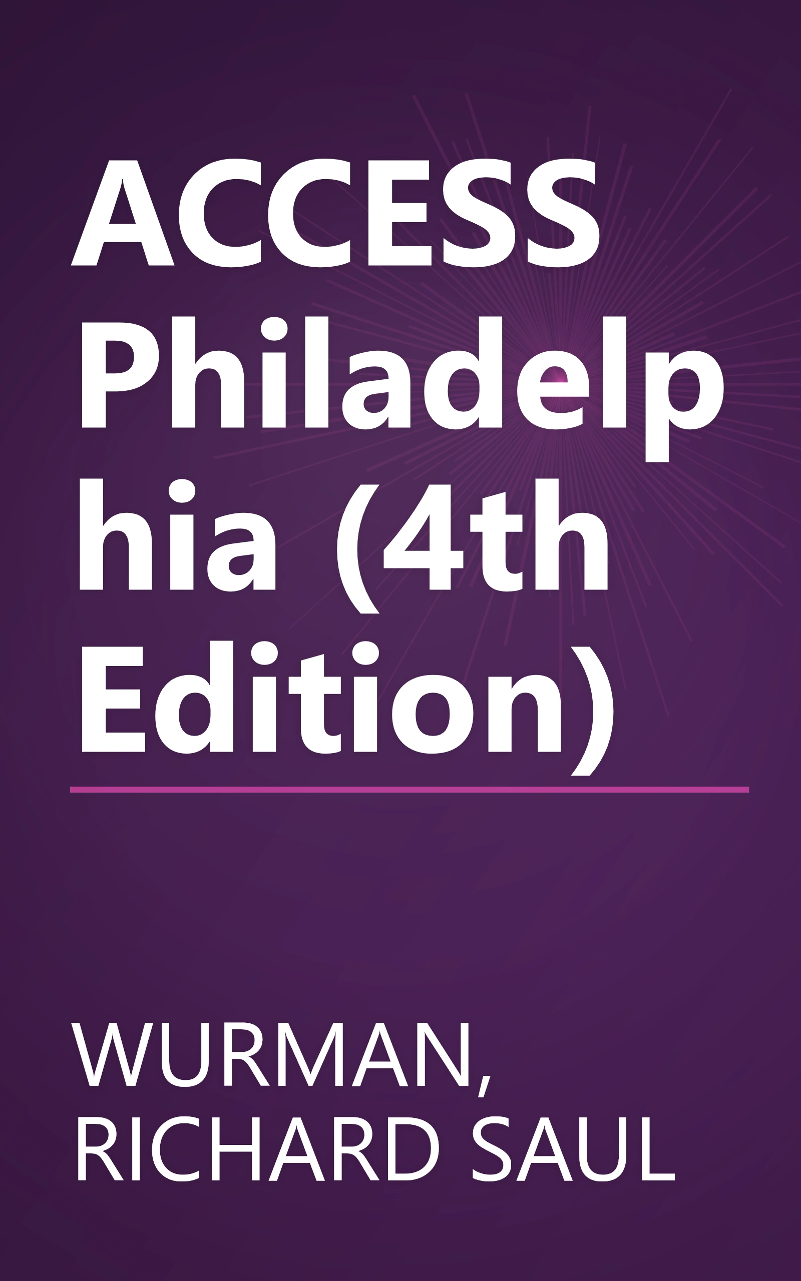 ACCESS Philadelphia (4th Edition) book cover