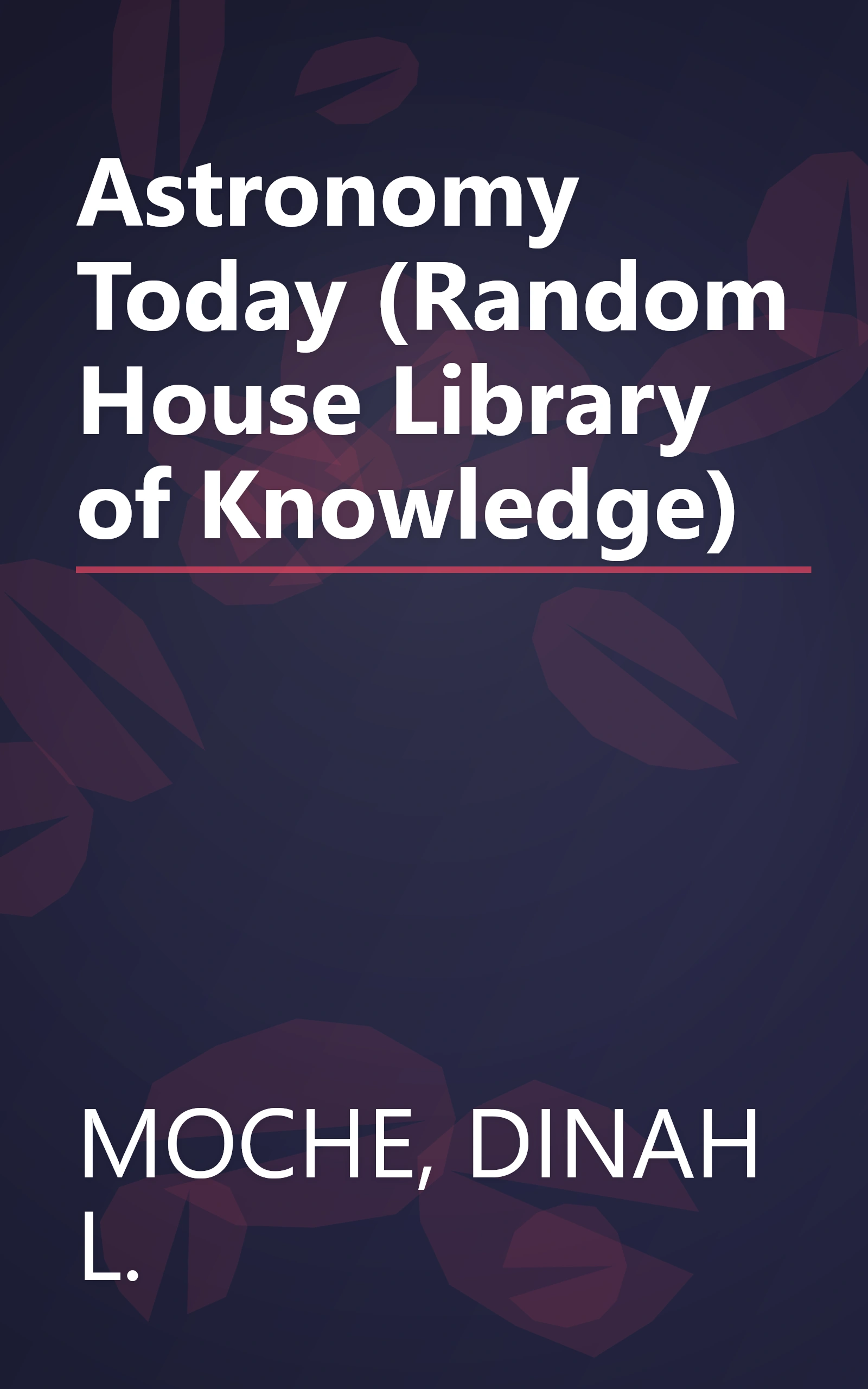 Astronomy Today (Random House Library of Knowledge) book cover