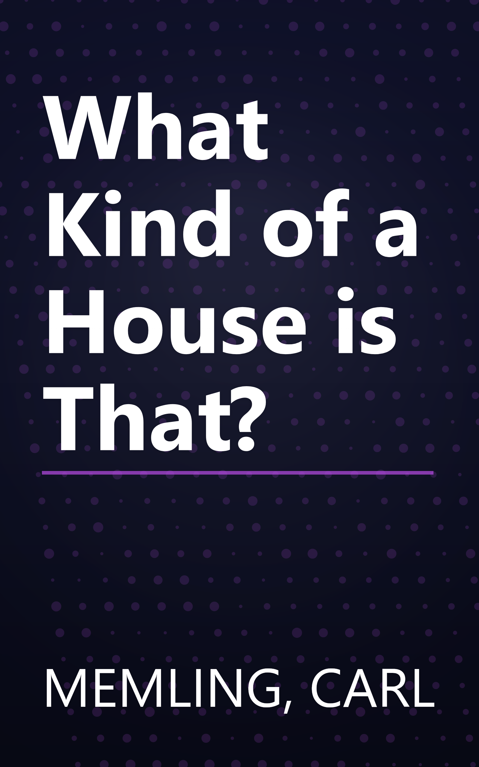 What Kind of a House is That? book cover