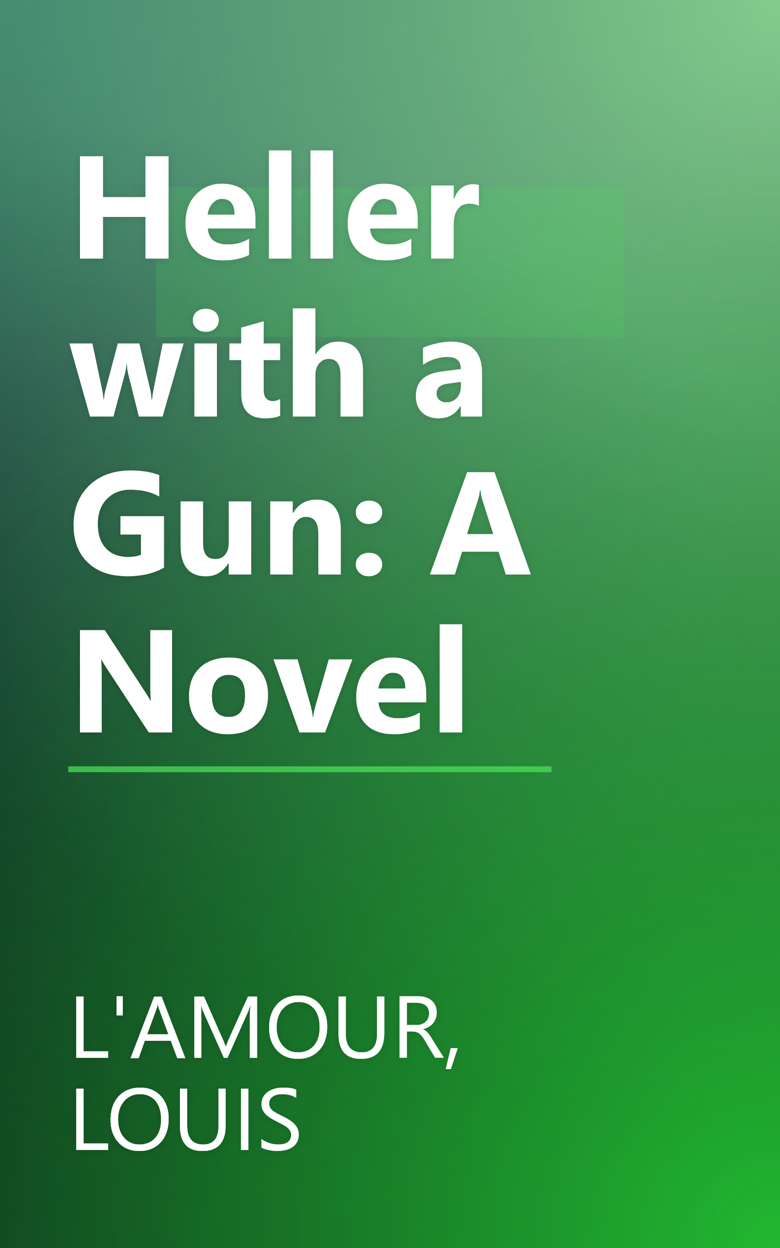 Heller with a Gun: A Novel book cover