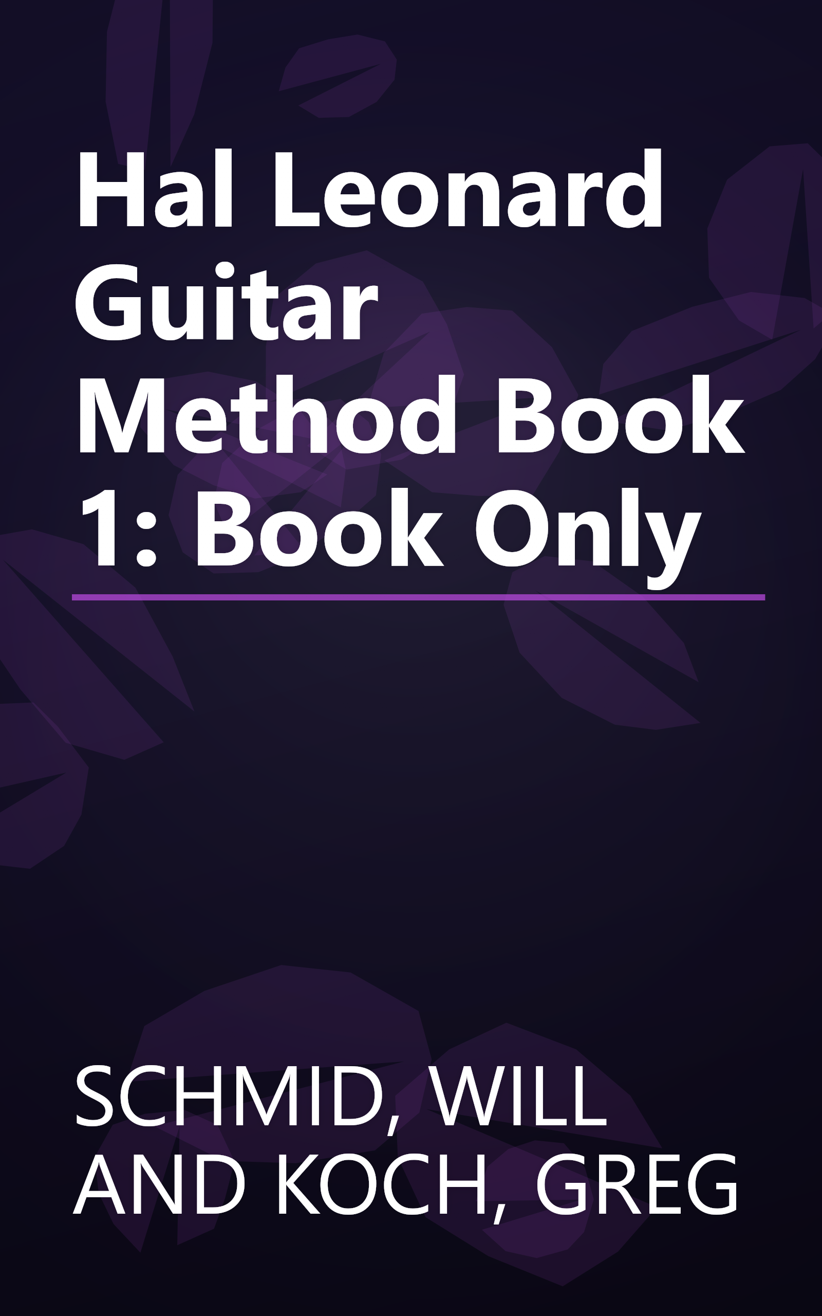 Hal Leonard Guitar Method Book 1: Book Only book cover