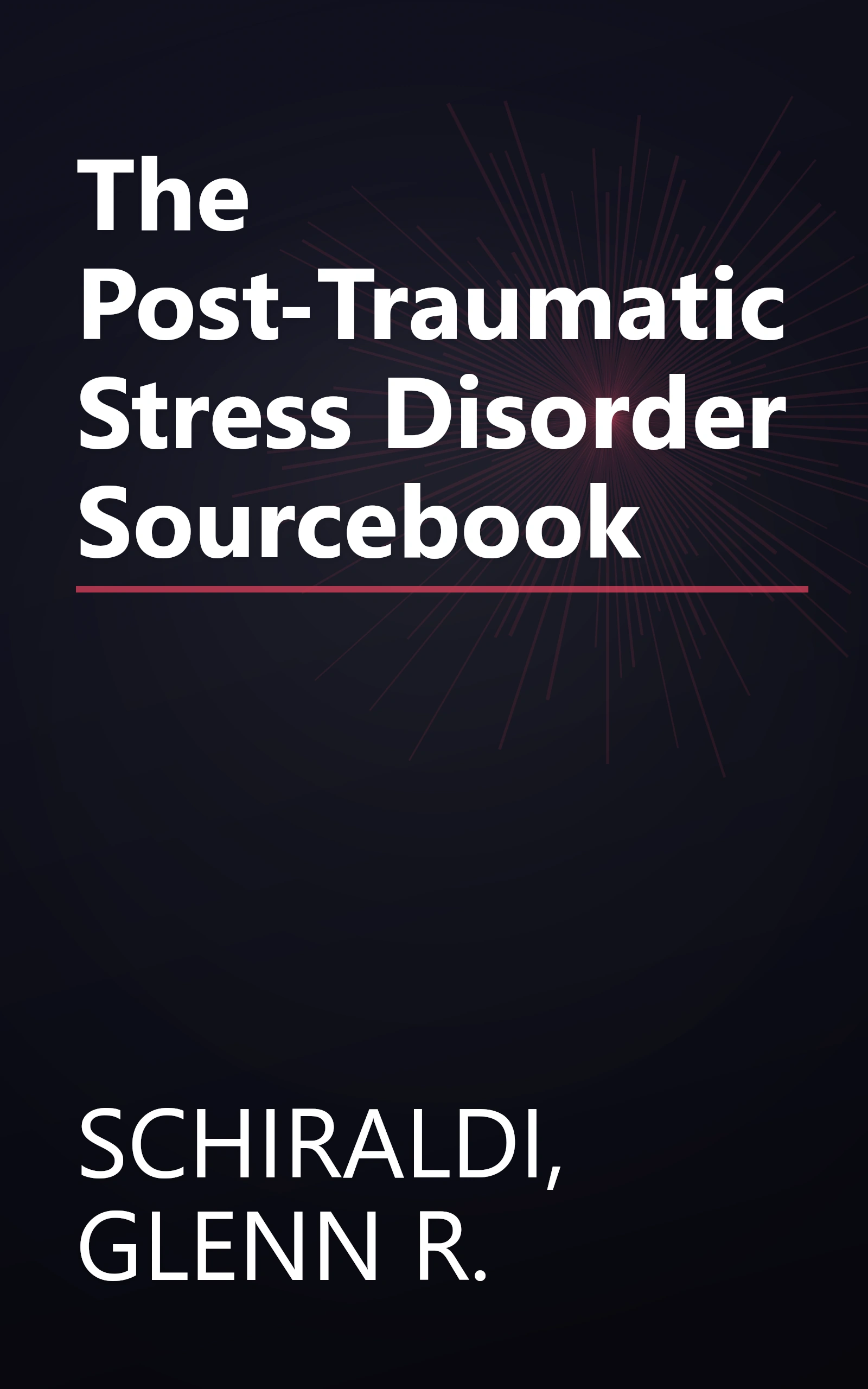 The Post-Traumatic Stress Disorder Sourcebook book cover