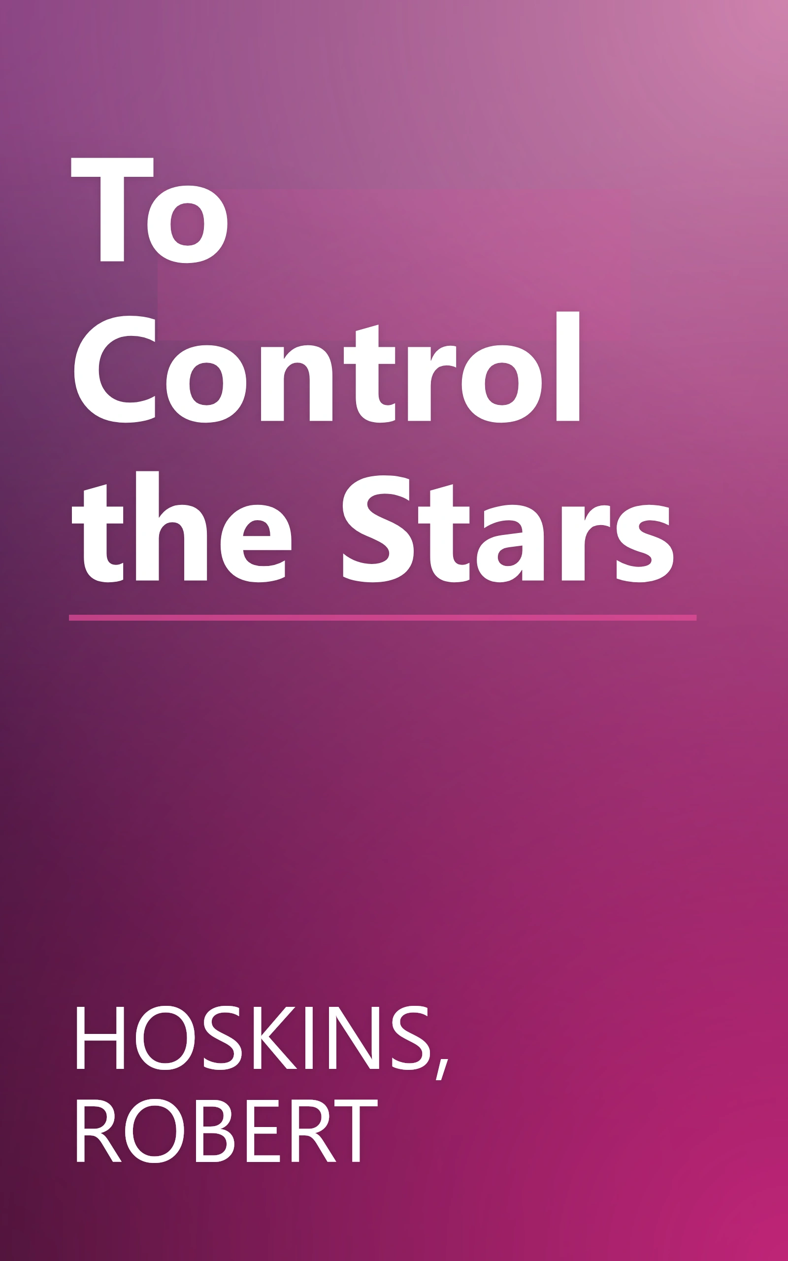 To Control the Stars book cover