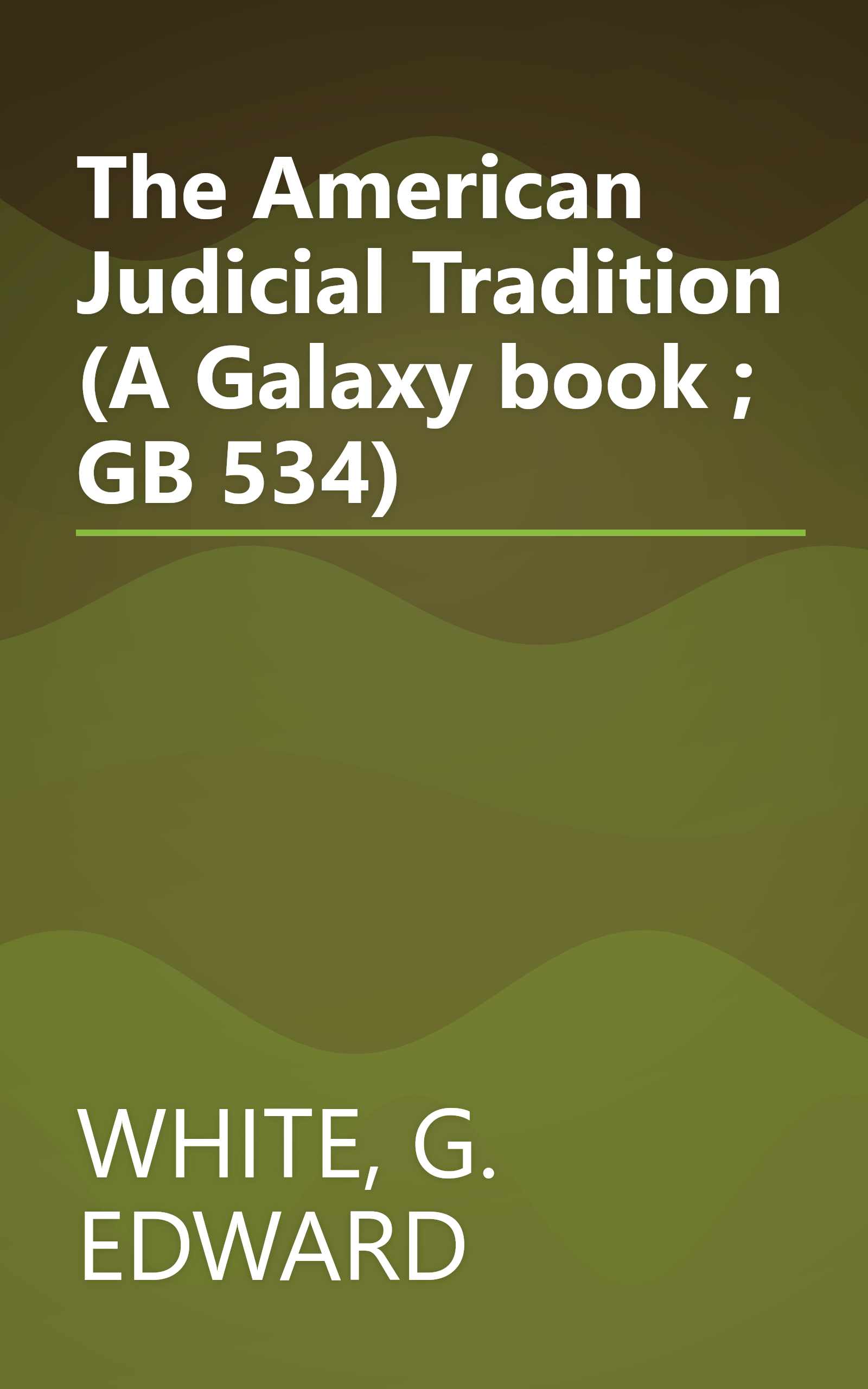 The American Judicial Tradition (A Galaxy book ; GB 534) book cover