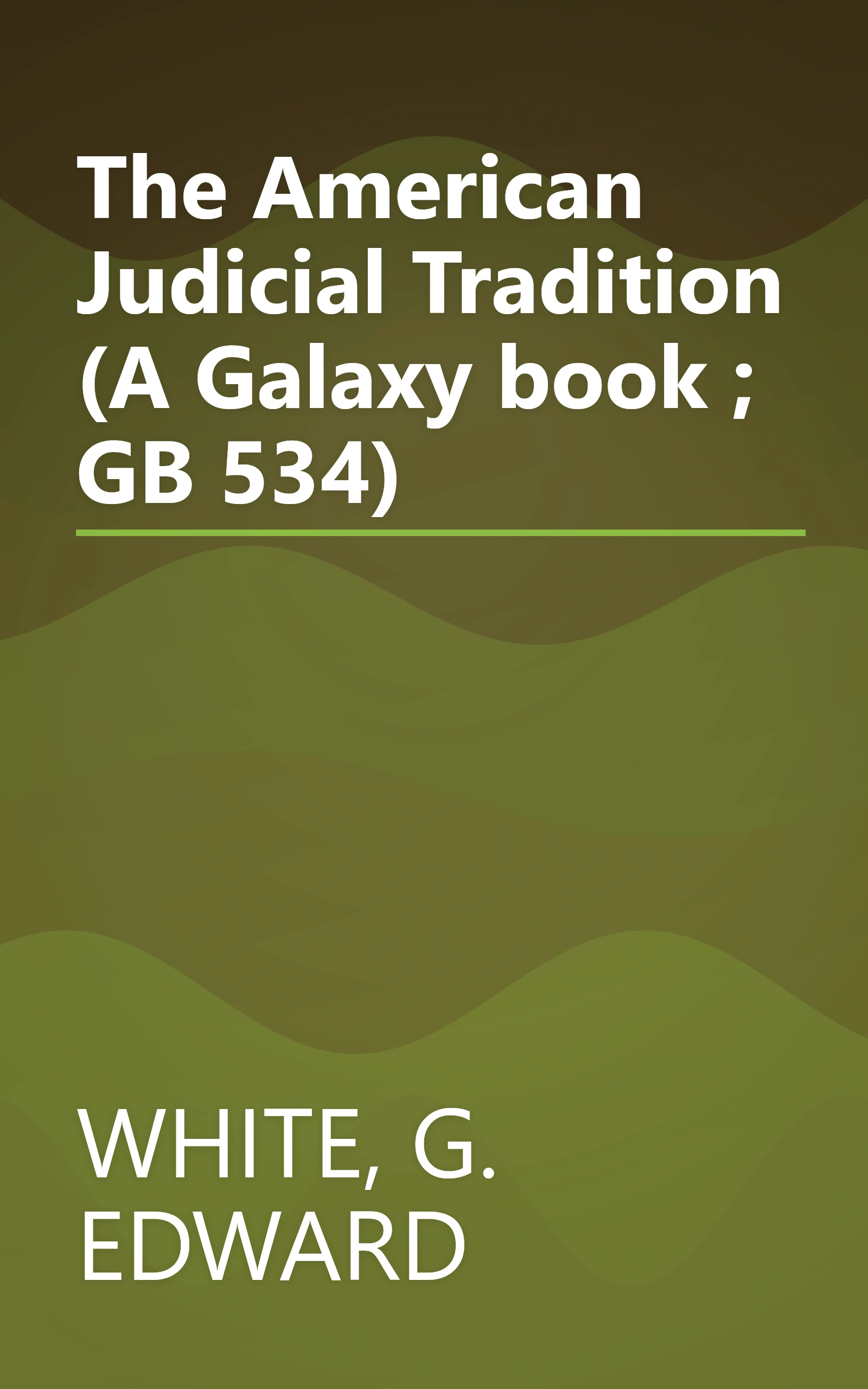 The American Judicial Tradition (A Galaxy book ; GB 534) book cover