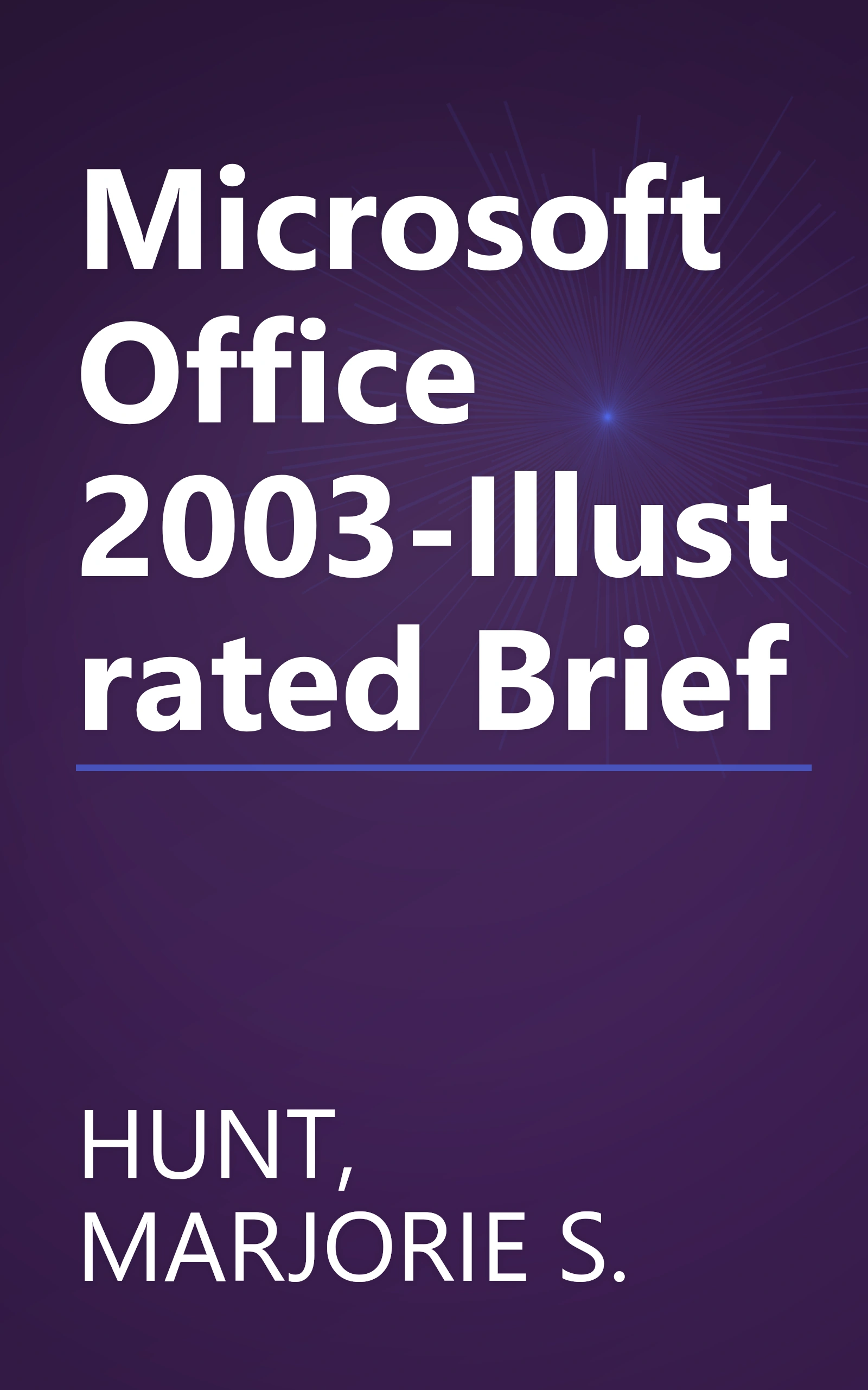 Microsoft Office 2003-Illustrated Brief book cover