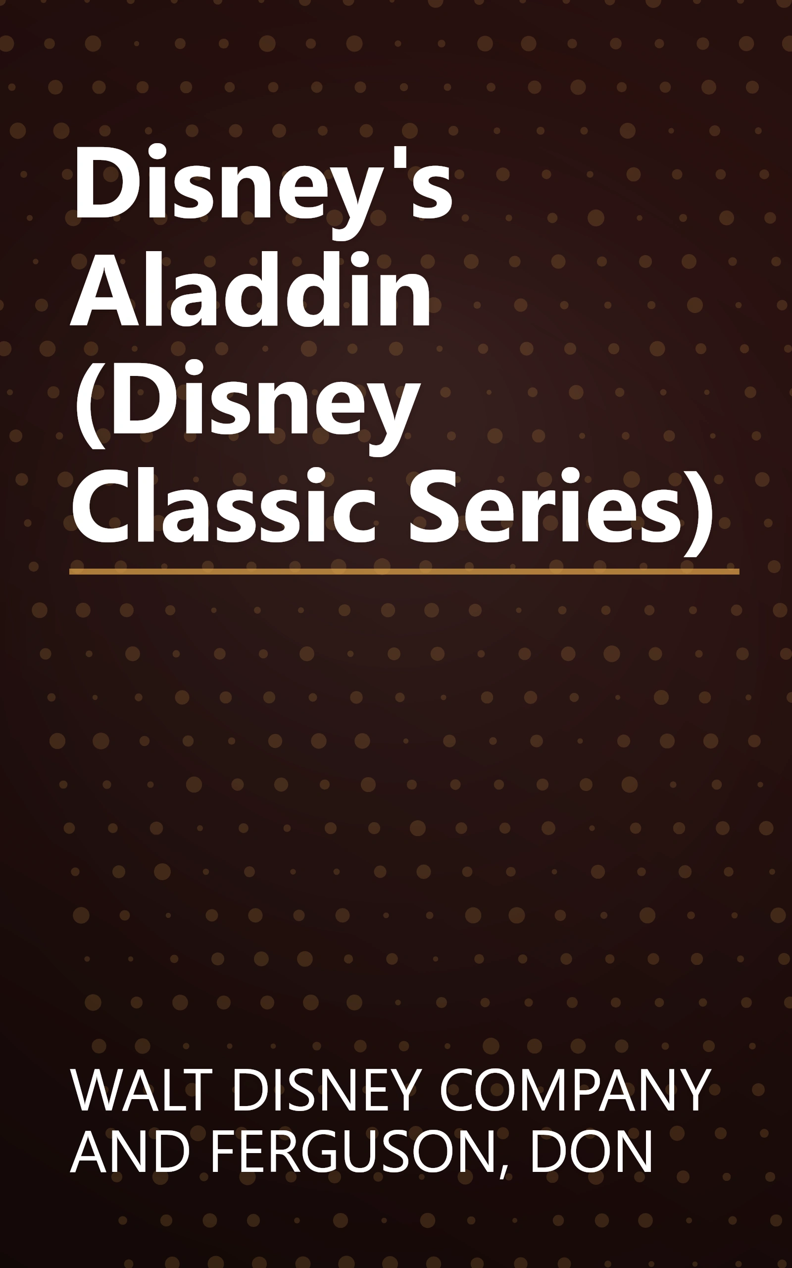 Disney's Aladdin (Disney Classic Series) book cover