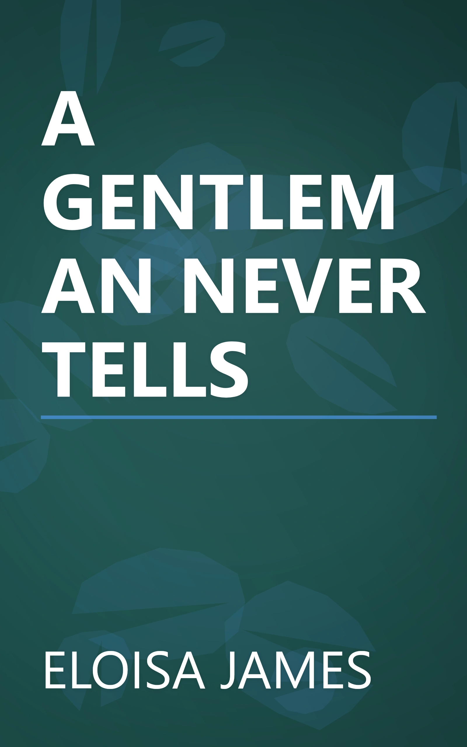 A GENTLEMAN NEVER TELLS book cover