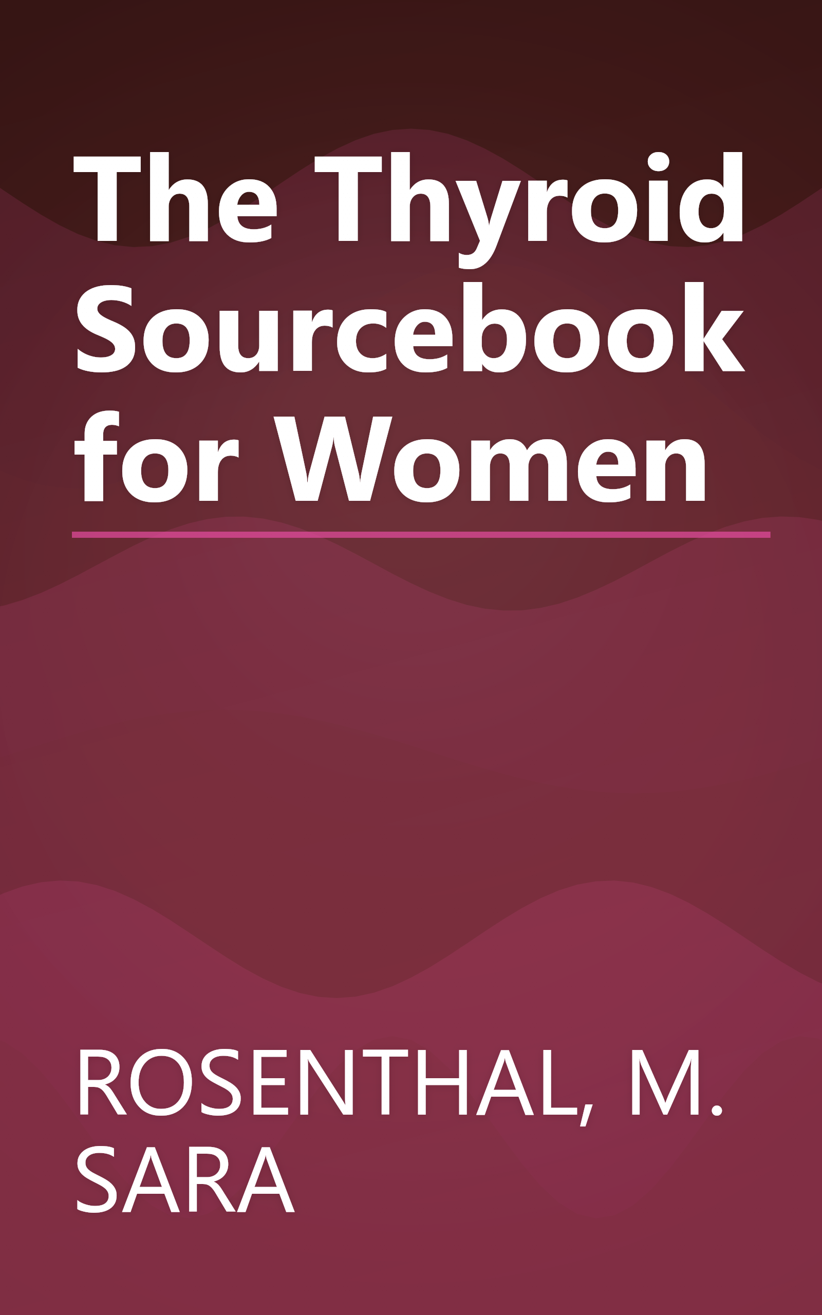 The Thyroid Sourcebook for Women book cover