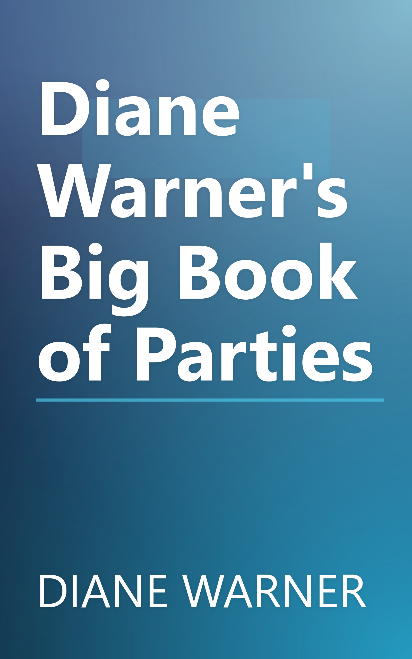 Diane Warner's Big Book of Parties book cover