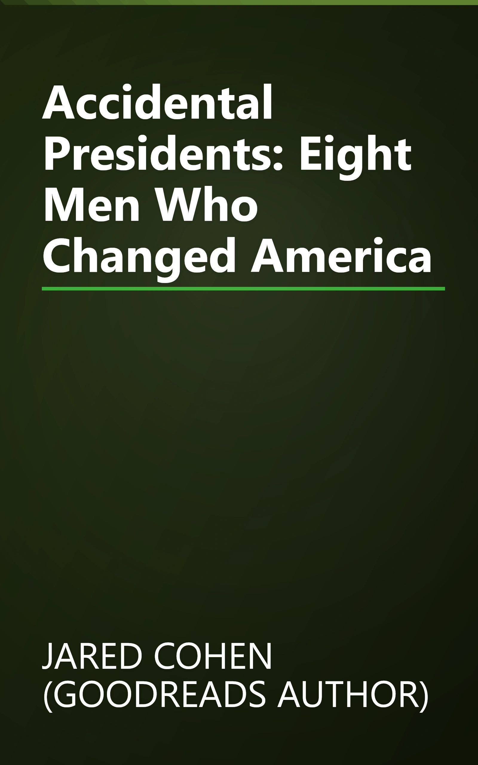 Accidental Presidents: Eight Men Who Changed America book cover