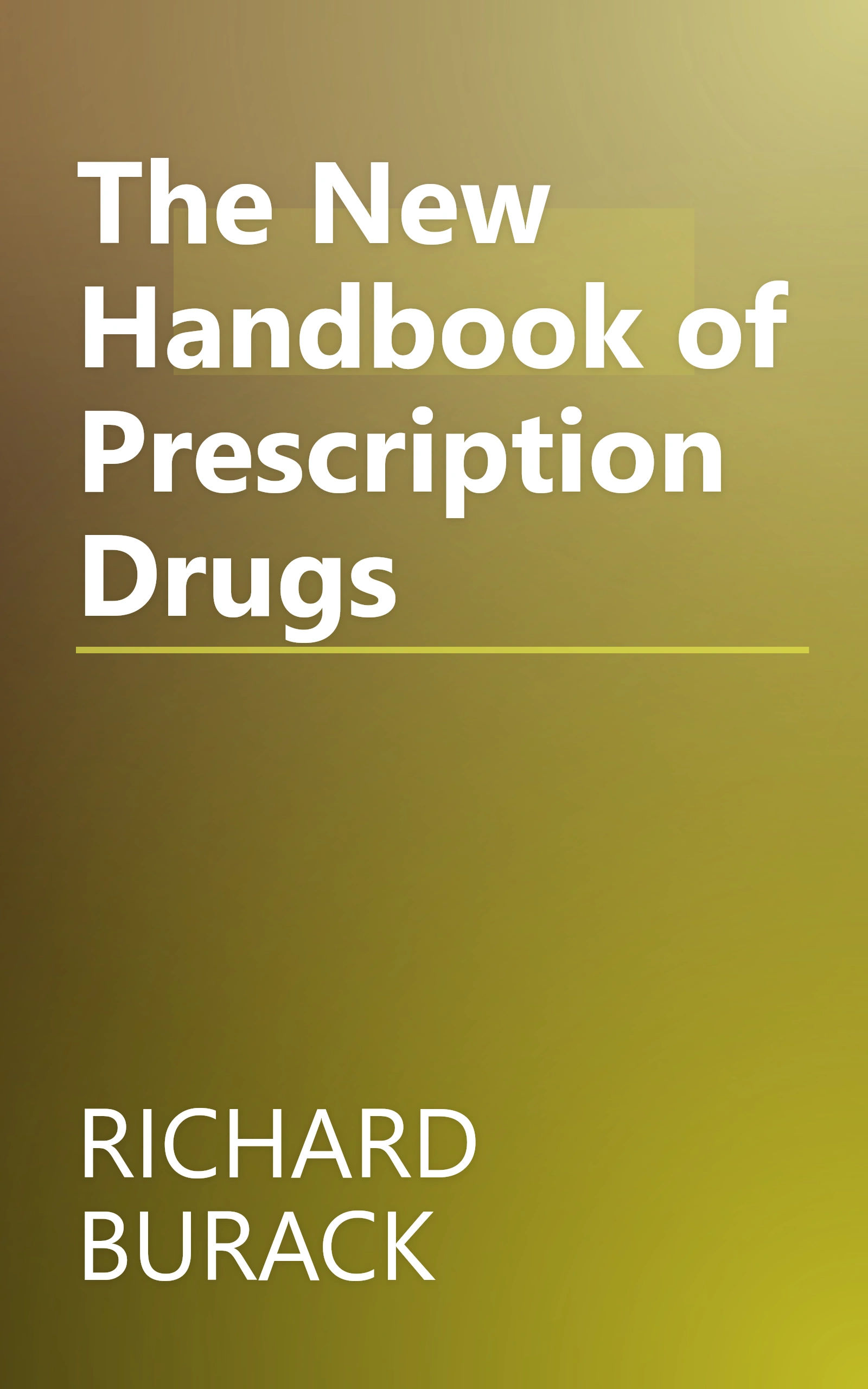 The New Handbook of Prescription Drugs book cover