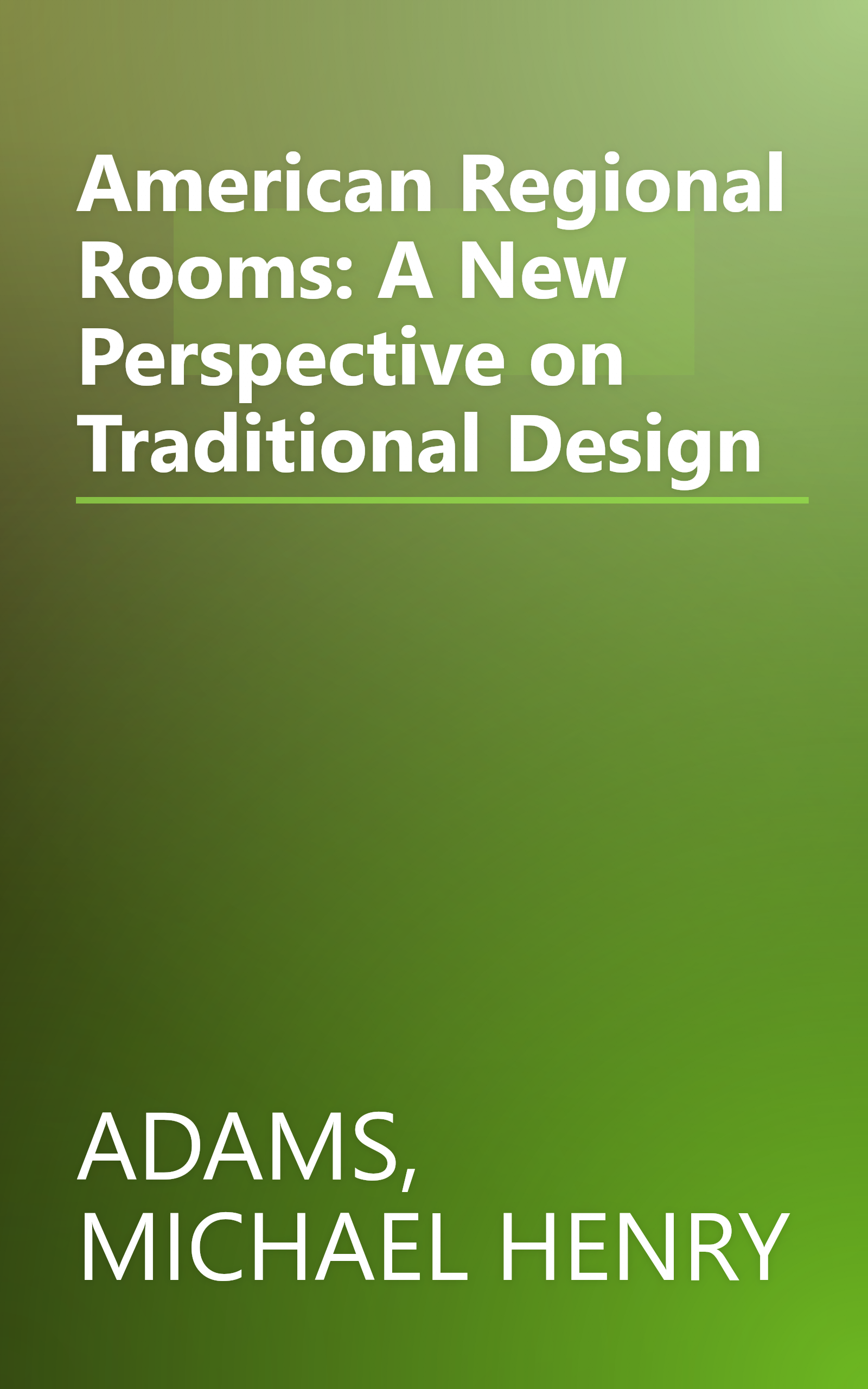 American Regional Rooms: A New Perspective on Traditional Design book cover